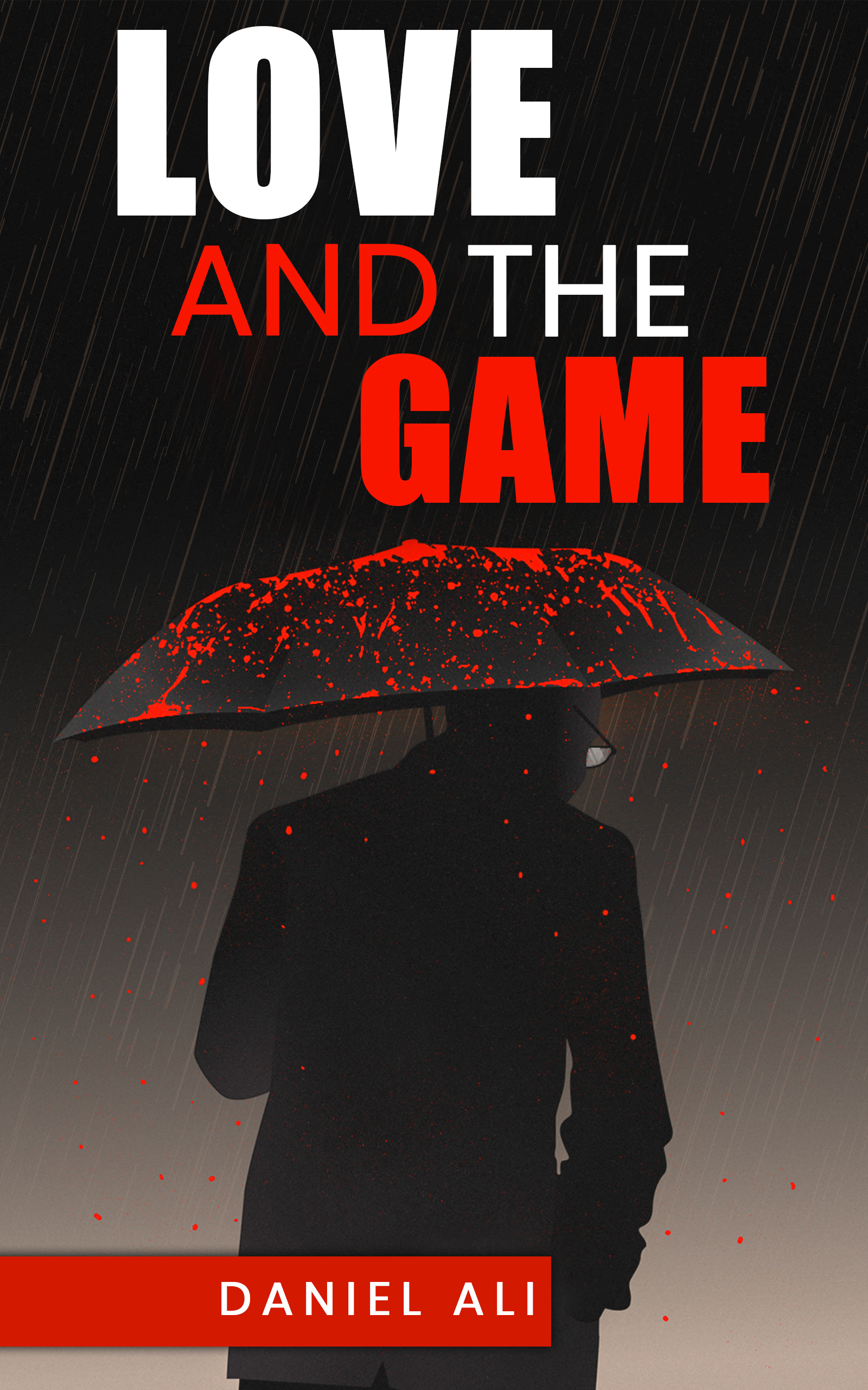 Love and the Game by Daniel Ali | Goodreads