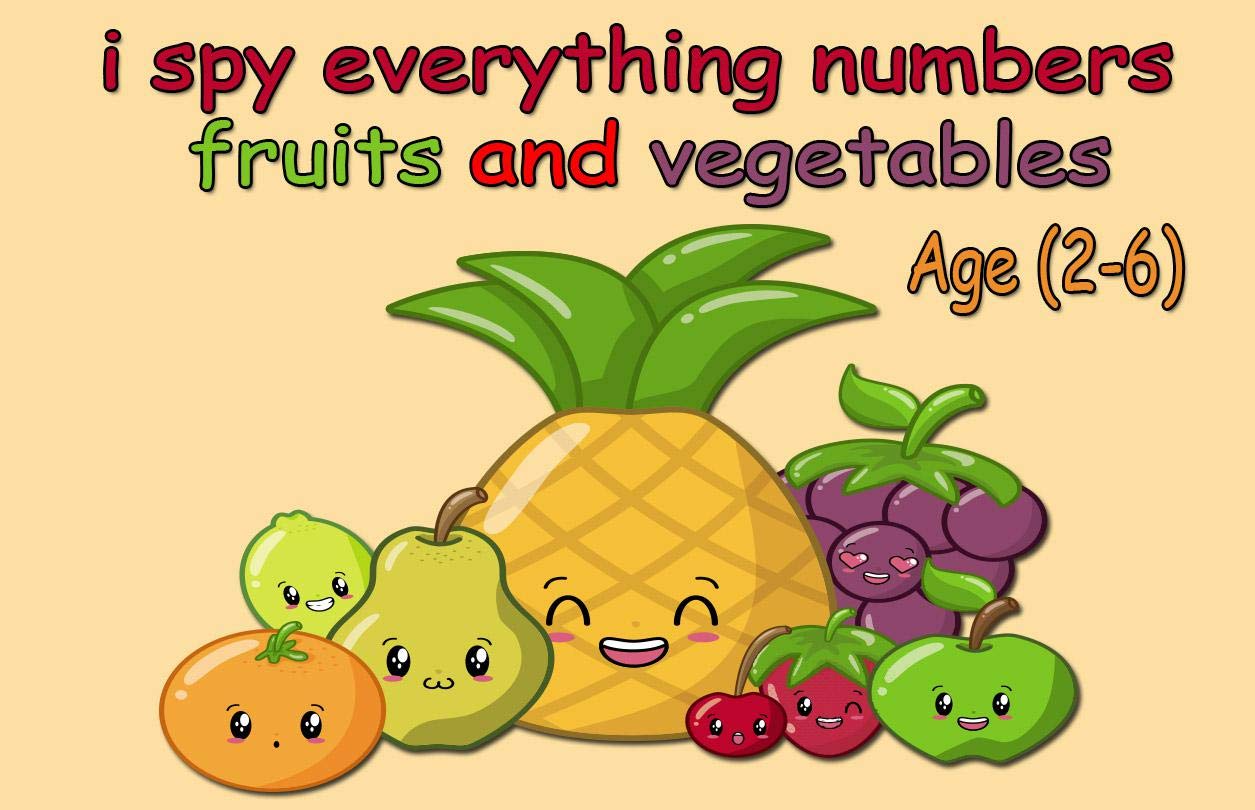 i spy everything numbers fruits and vegetables: Fun and learning for ...