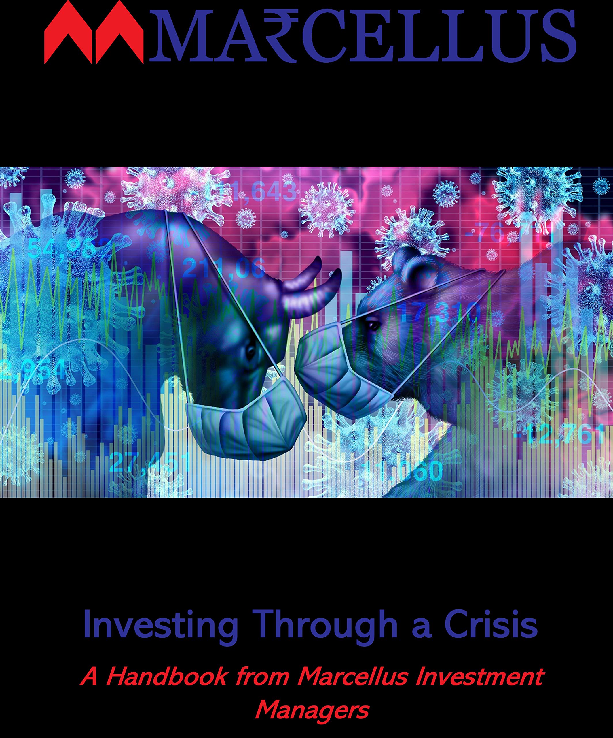 Investing Through A Crisis: A Handbook From Marcellus Investment ...