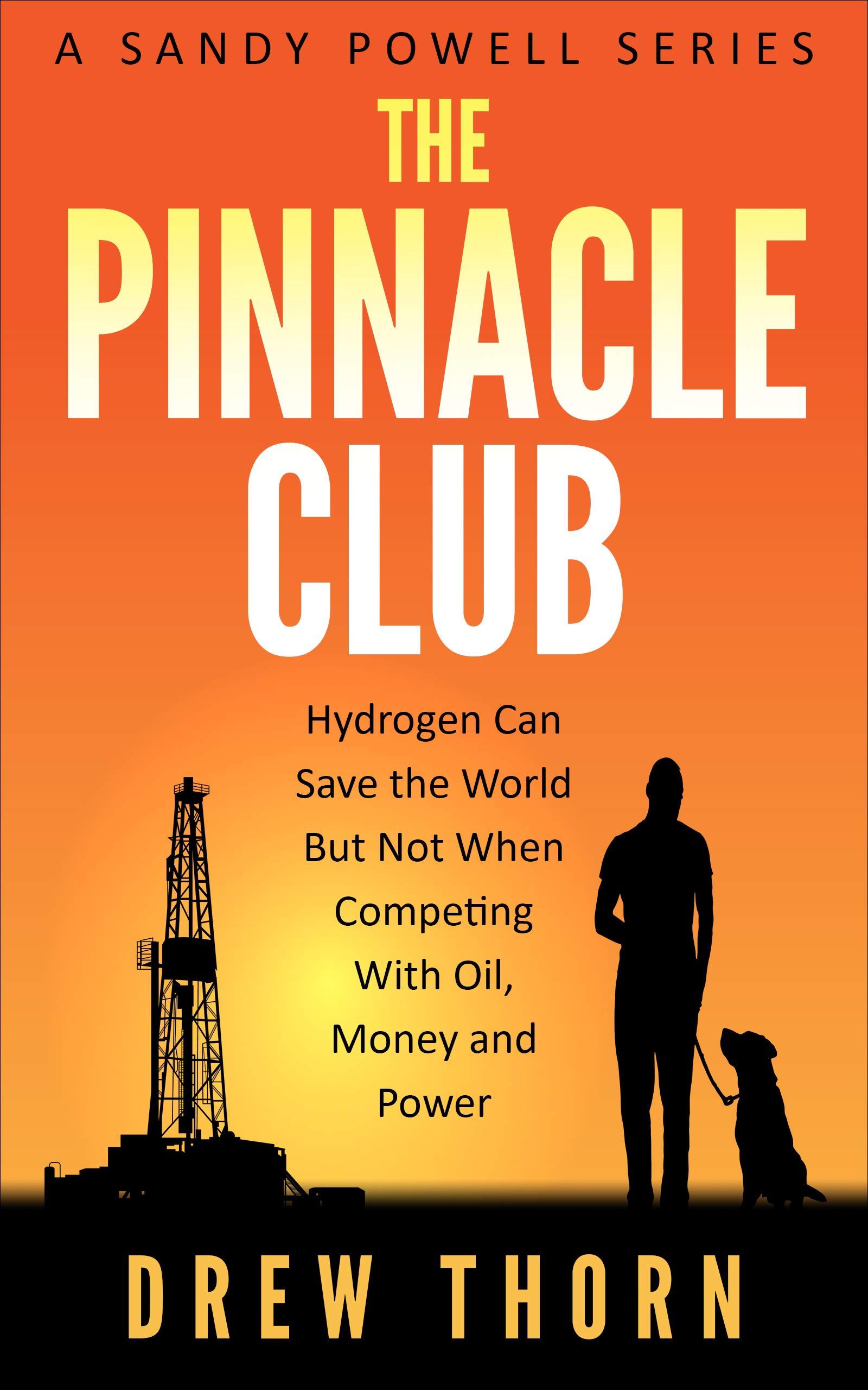 The Pinnacle Club: Book 1 of The Sandy Powell Series by Drew Thorn ...