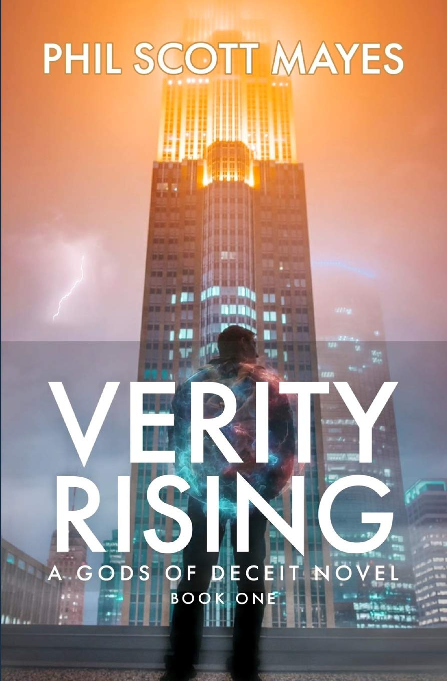 Verity Rising (Gods of Deceit #1) by Phil Scott Mayes | Goodreads