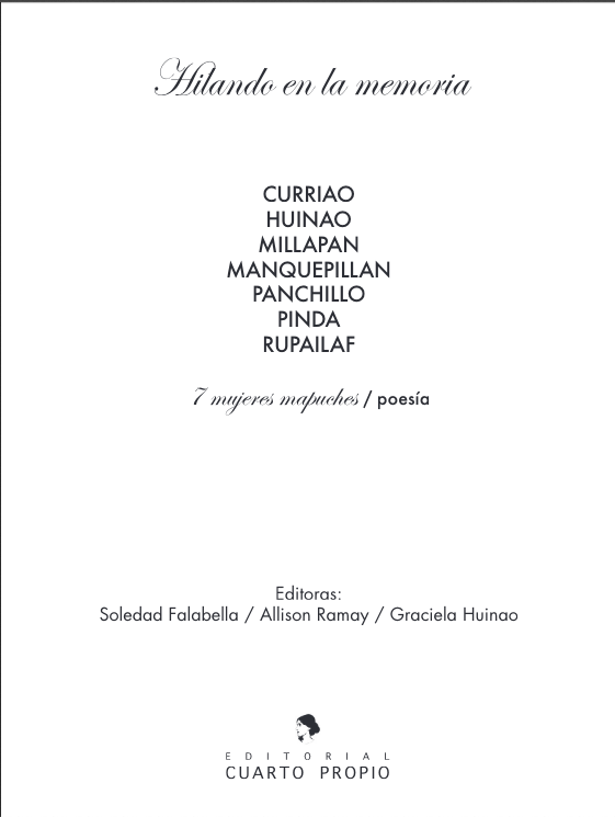 Hilando en la memoria. 7 mujeres mapuches. by Graciela Huinao et al ...