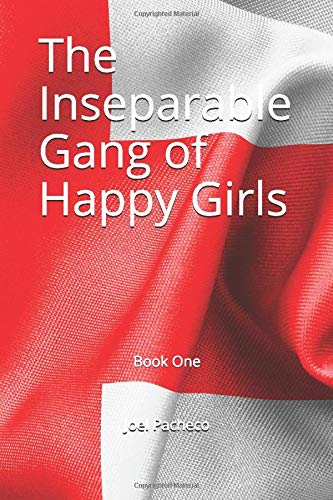 The Inseparable Gang of Happy Girls: Book One by Mr. Joel Collins ...