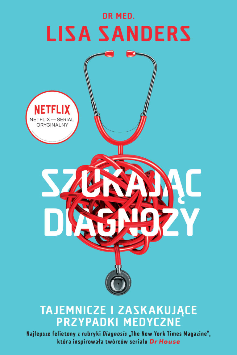 Szukając diagnozy by Lisa Sanders | Goodreads