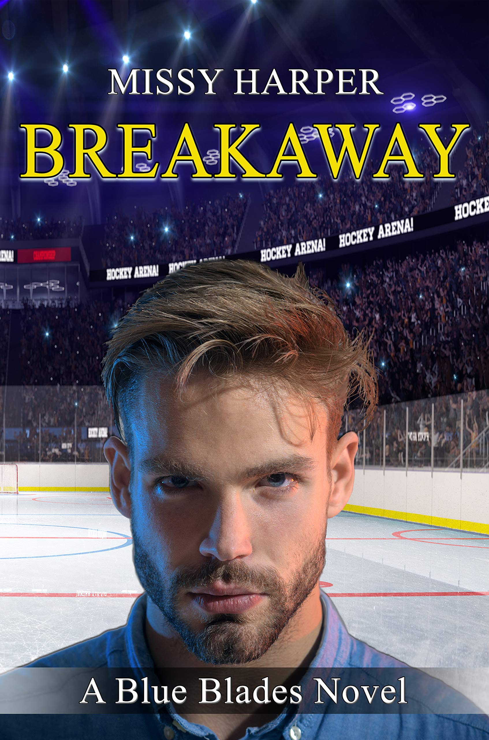 Breakaway (The Blue Blades Series Book 3) by Missy Harper | Goodreads