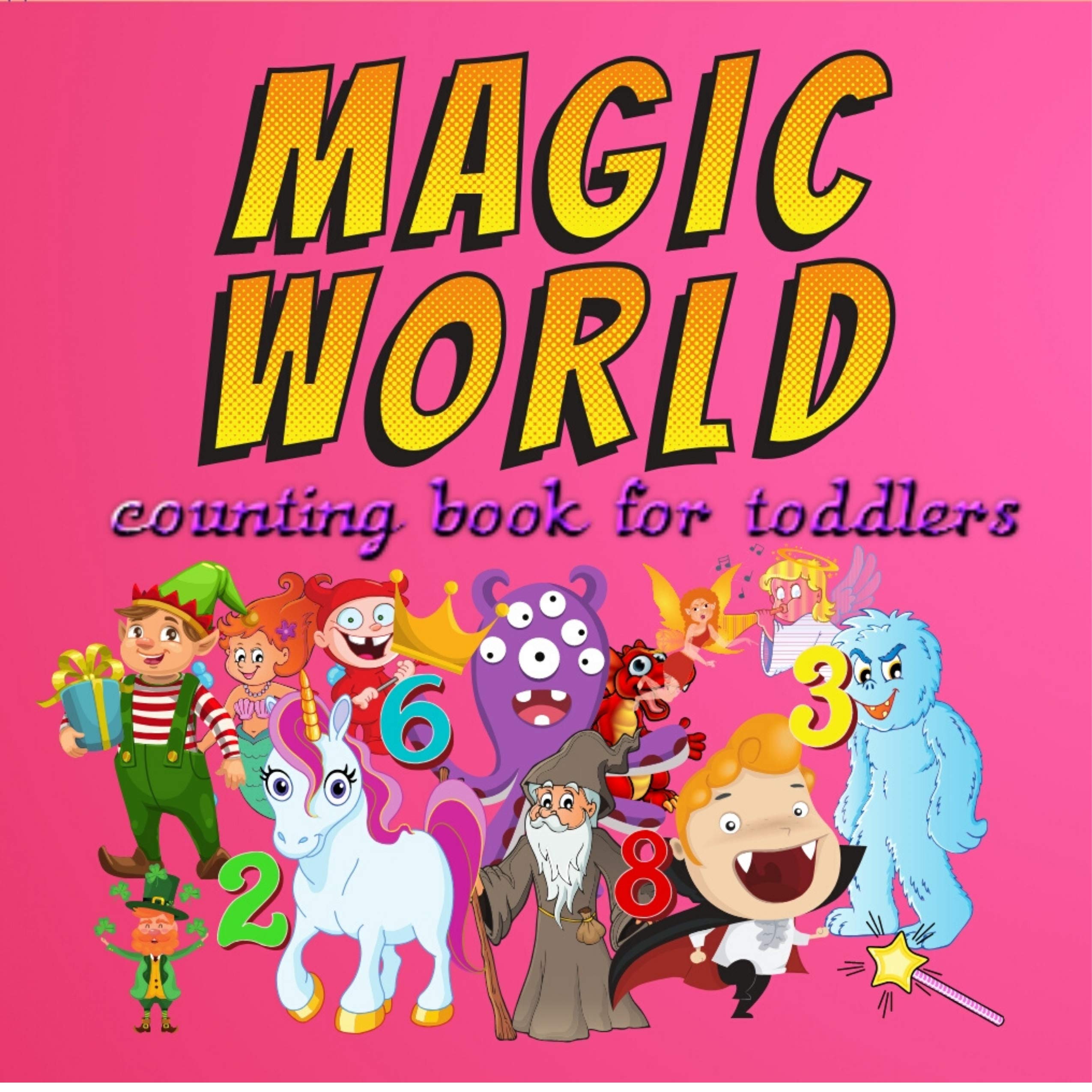 Magic World Counting Book For Toddlers: Activity Book For Kids Ages 3-6 ...