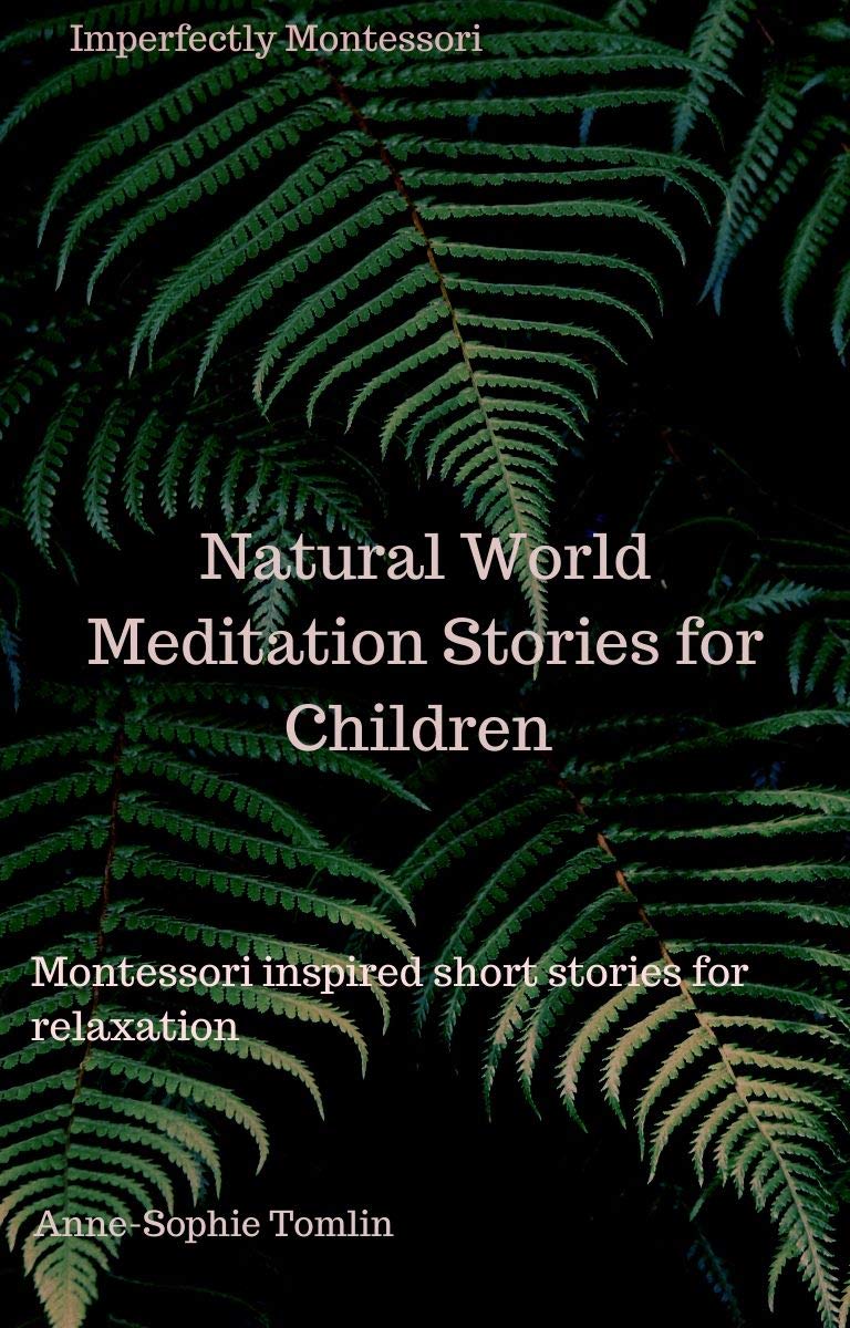Natural World Stories for Children: Montessori Inspired Short Stories ...