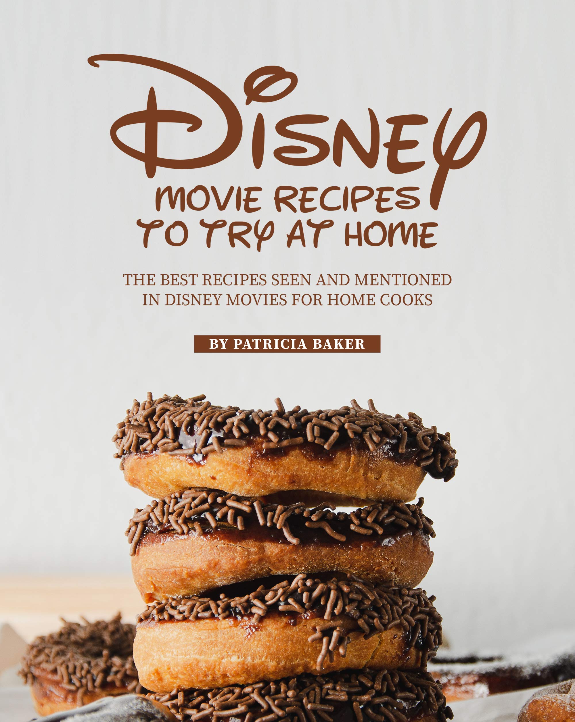Disney Movie Recipes to Try at Home: The Best Recipes Seen and ...