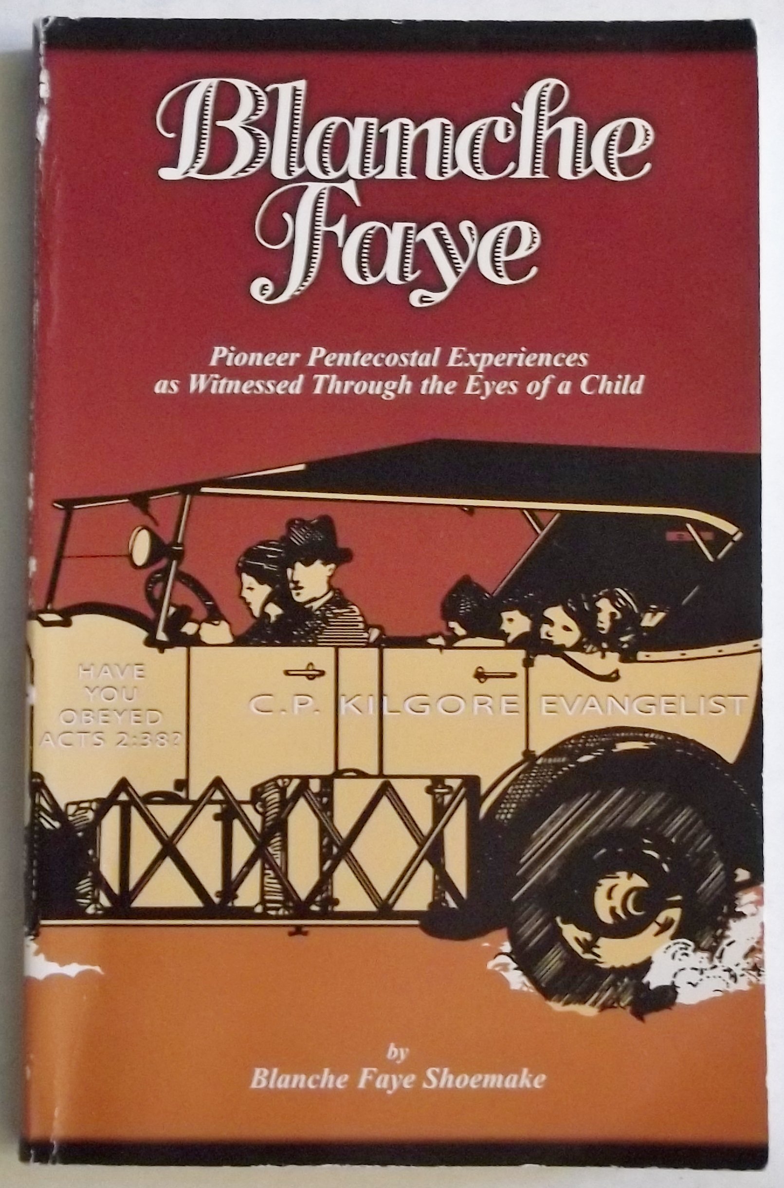 Blanche Faye Pioneer Pentecostal Experiences as Witnessed Through the ...