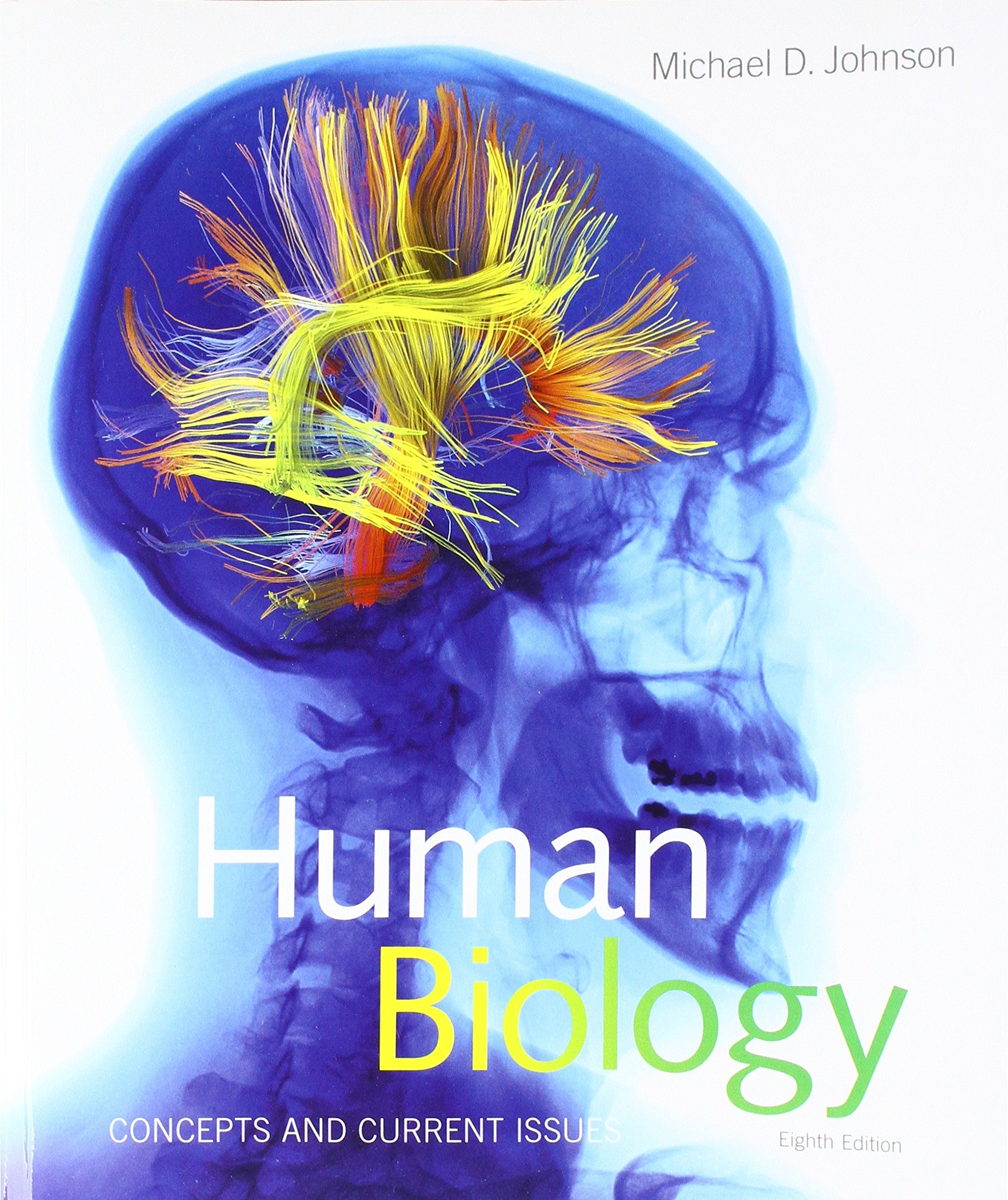 Human Biology: Concepts and Current Issues; Modified Mastering Biology ...