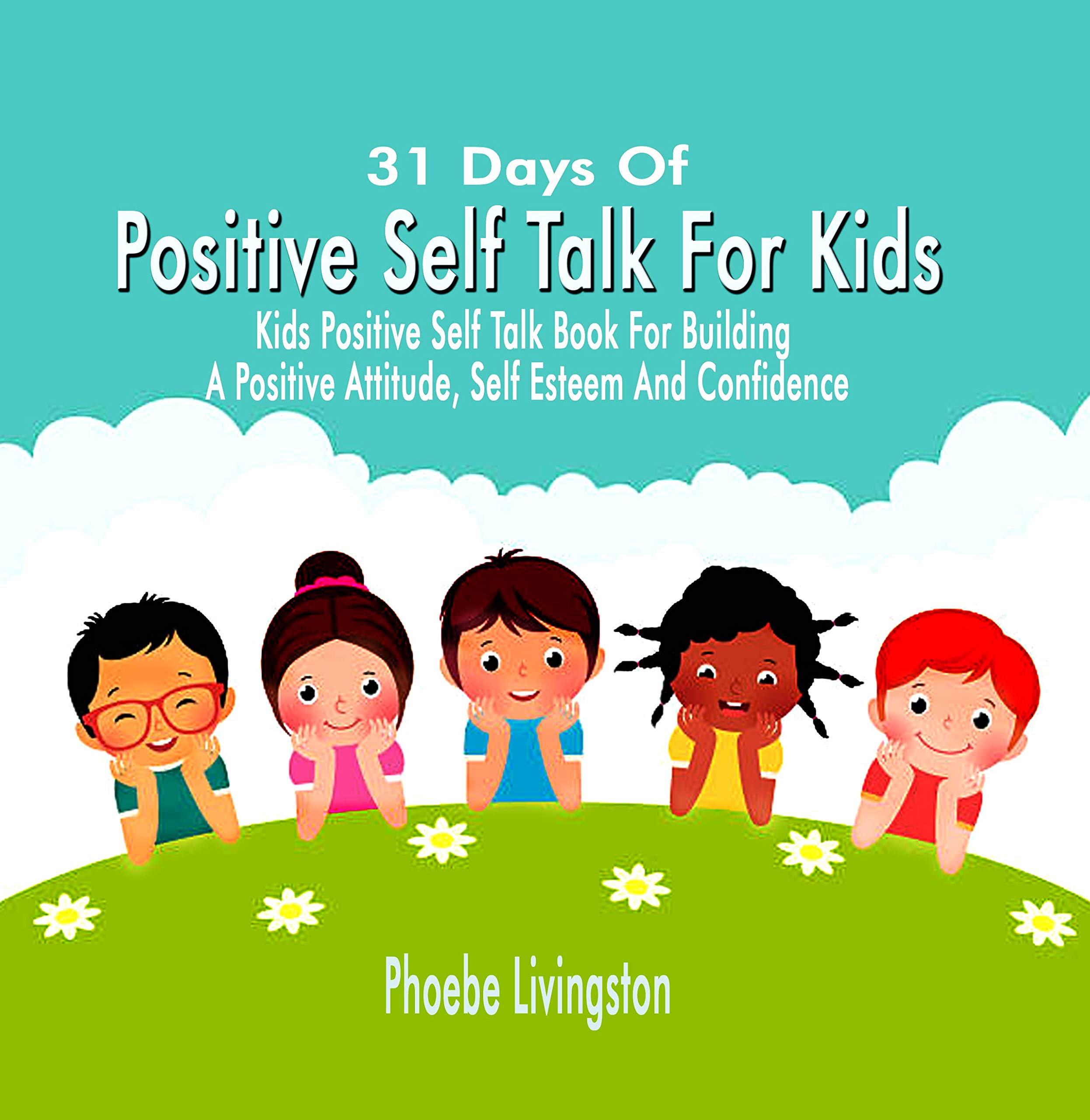 31 Days Of Positive Self Talk For Kids: Kids Positive Self Talk Book ...