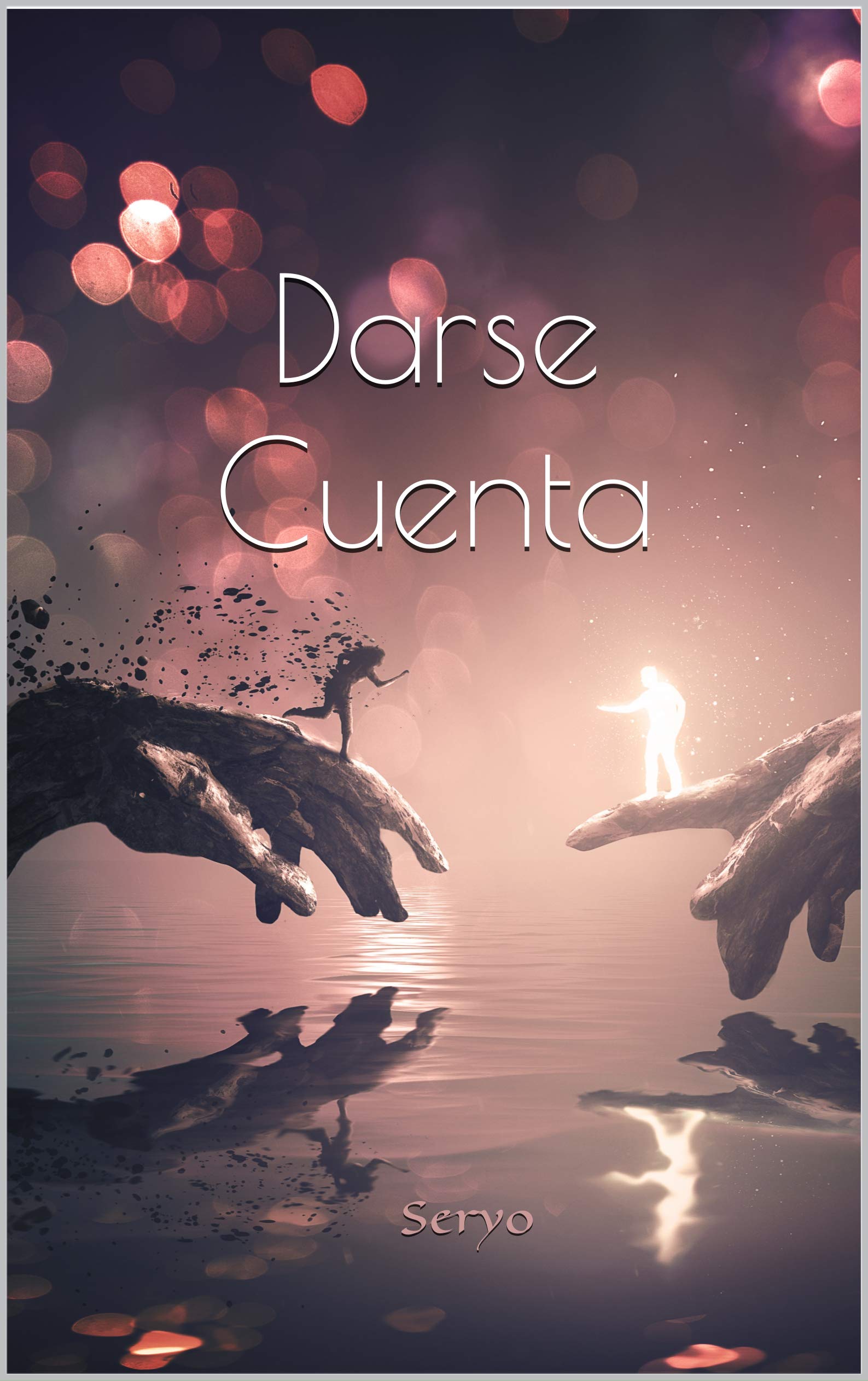 Darse Cuenta: Un libro de revelaciones (Spanish Edition) by Seryo ...