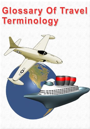 Glossary of Travel Terminology by publish this | Goodreads