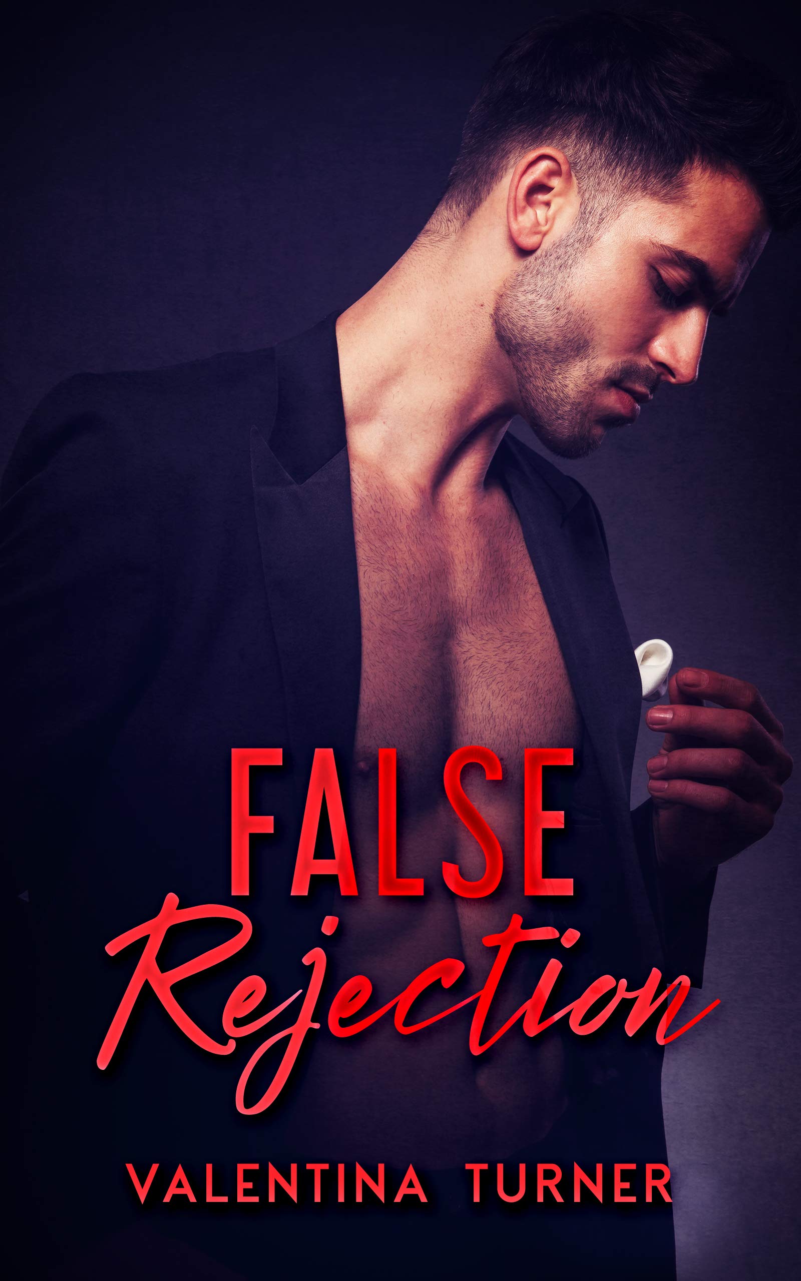 False Rejection (For the Sake of Love Book 5) by Valentina Turner | Goodreads