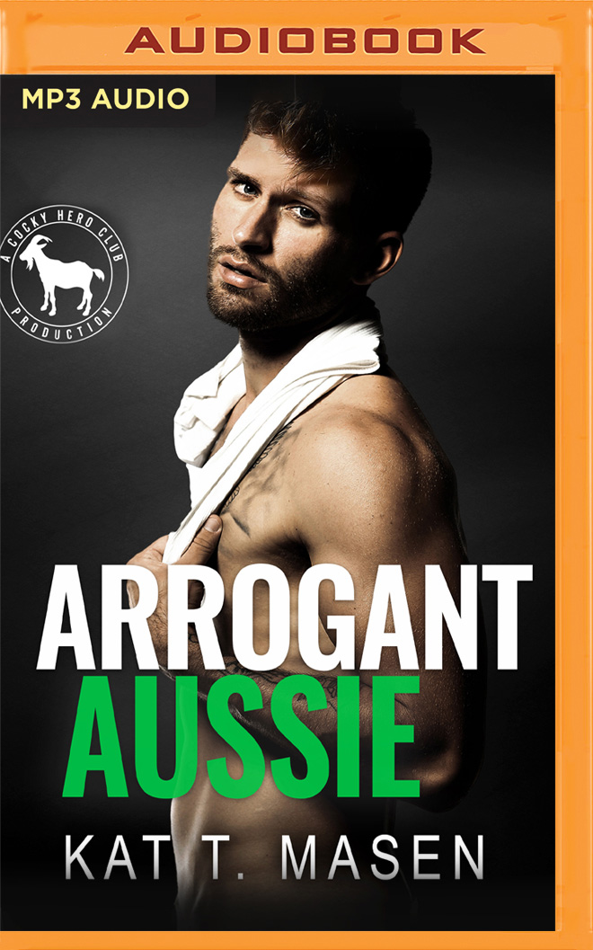 Arrogant Aussie (Hero Club) by Kat T. Masen | Goodreads