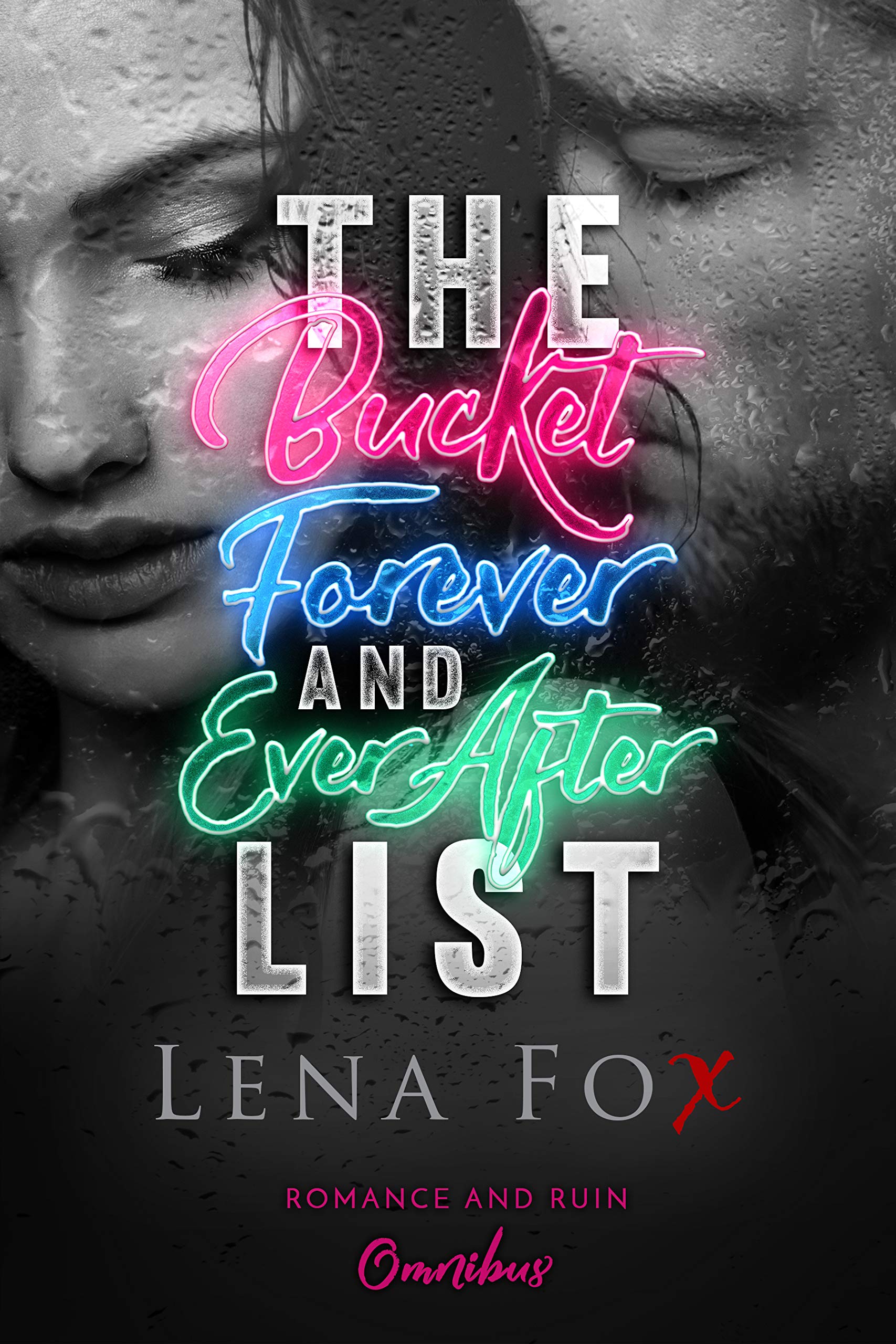 Everything Left Undone: The Bucket, Forever, and Ever After Lists ...