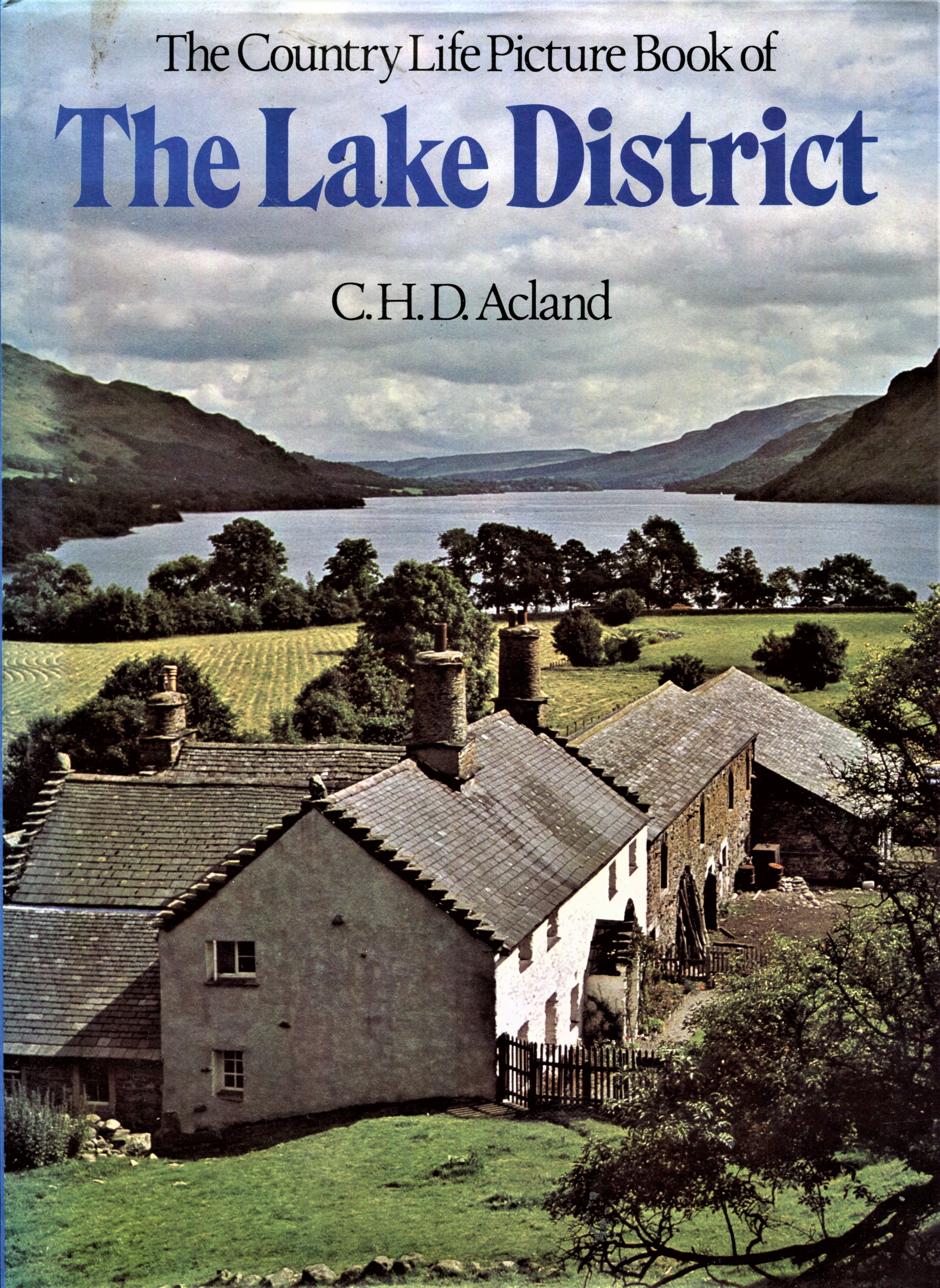 The Country Life Picture Book of The Lake District by C.H.D. Acland ...
