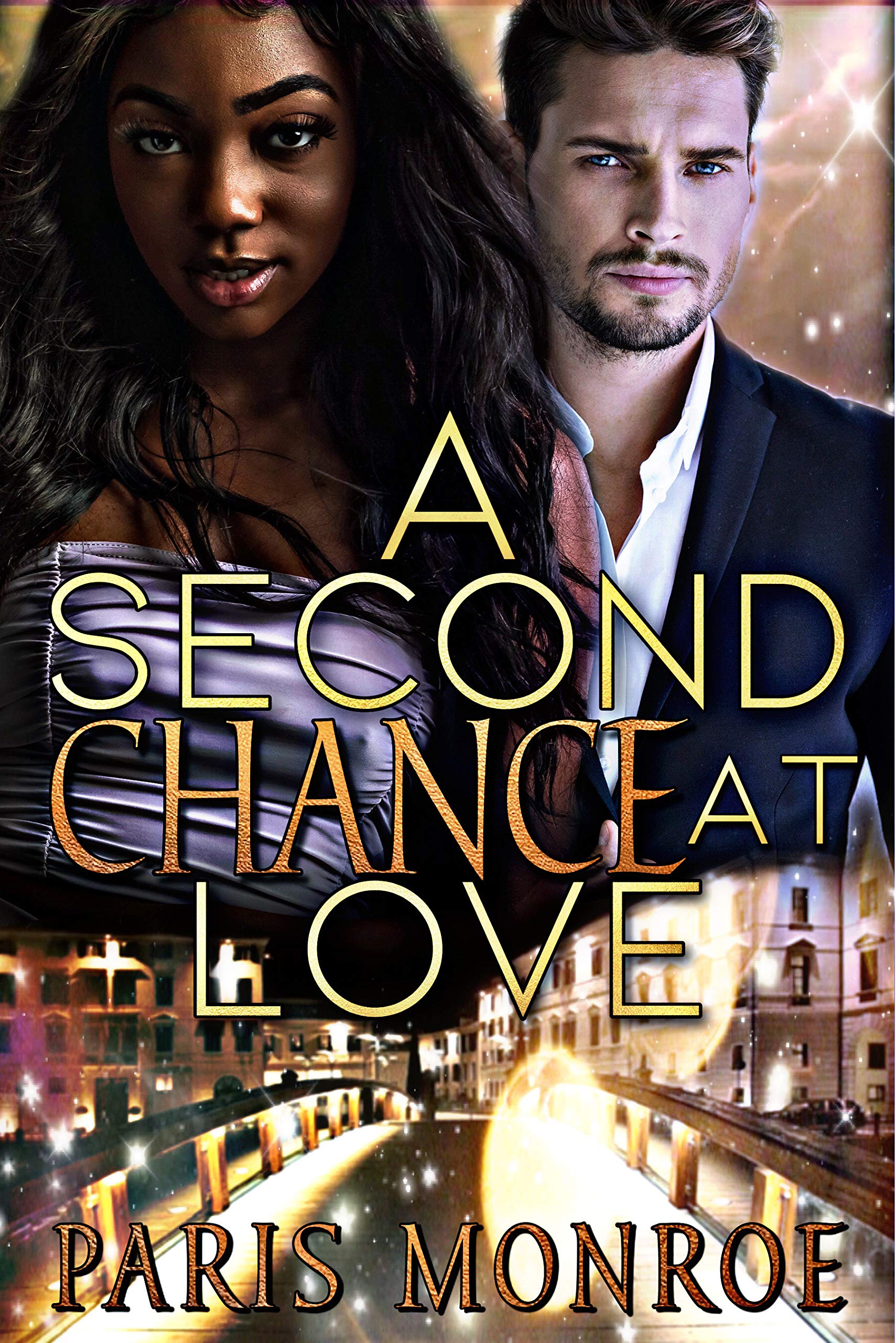 A Second Chance At Love by Paris Monroe | Goodreads