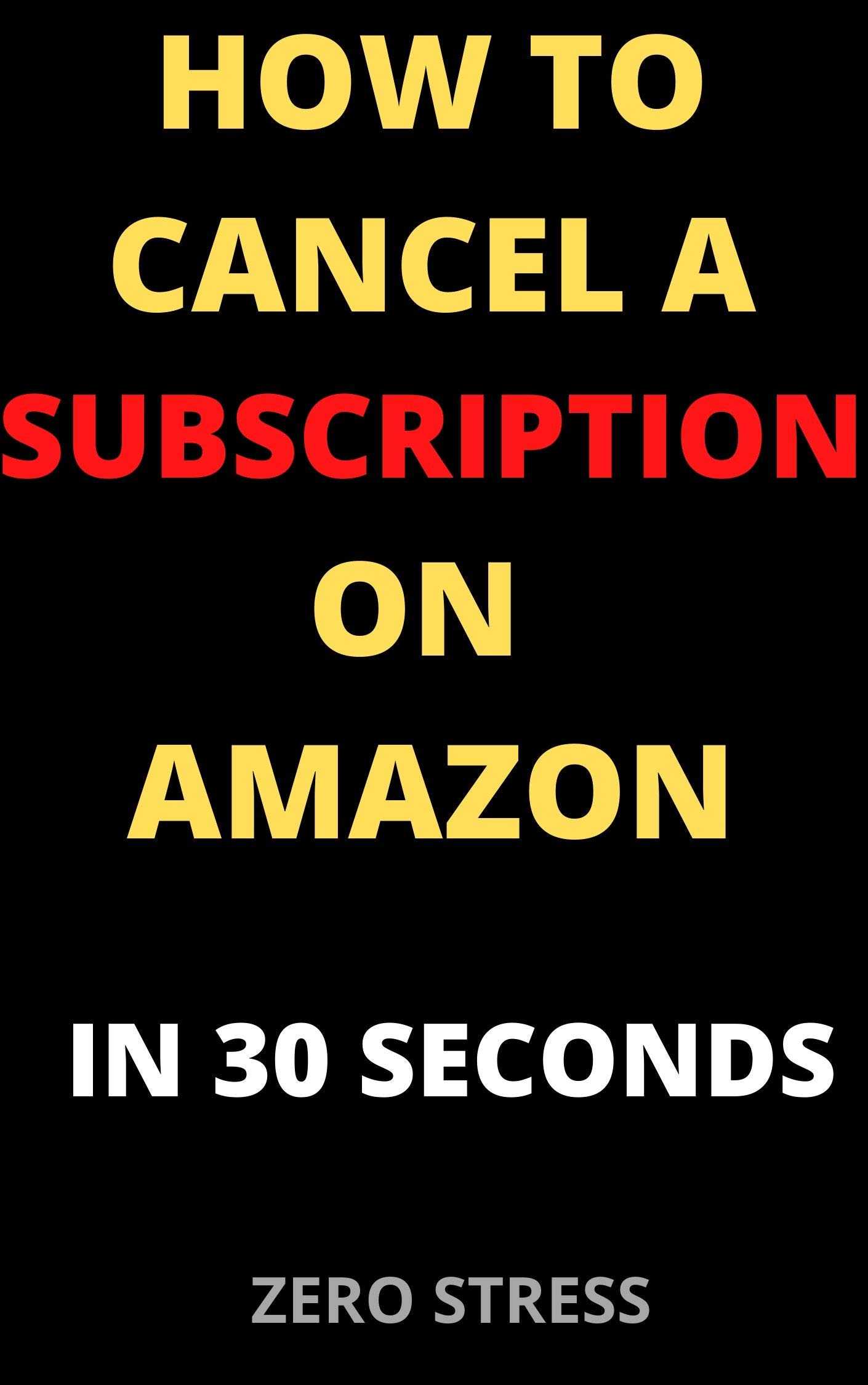 How To Cancel A Subscription on Amazon: A Simple Step By Step Guide On ...