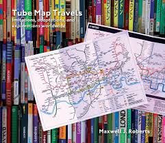 Tube Map Travels by Maxwell J Roberts | Goodreads