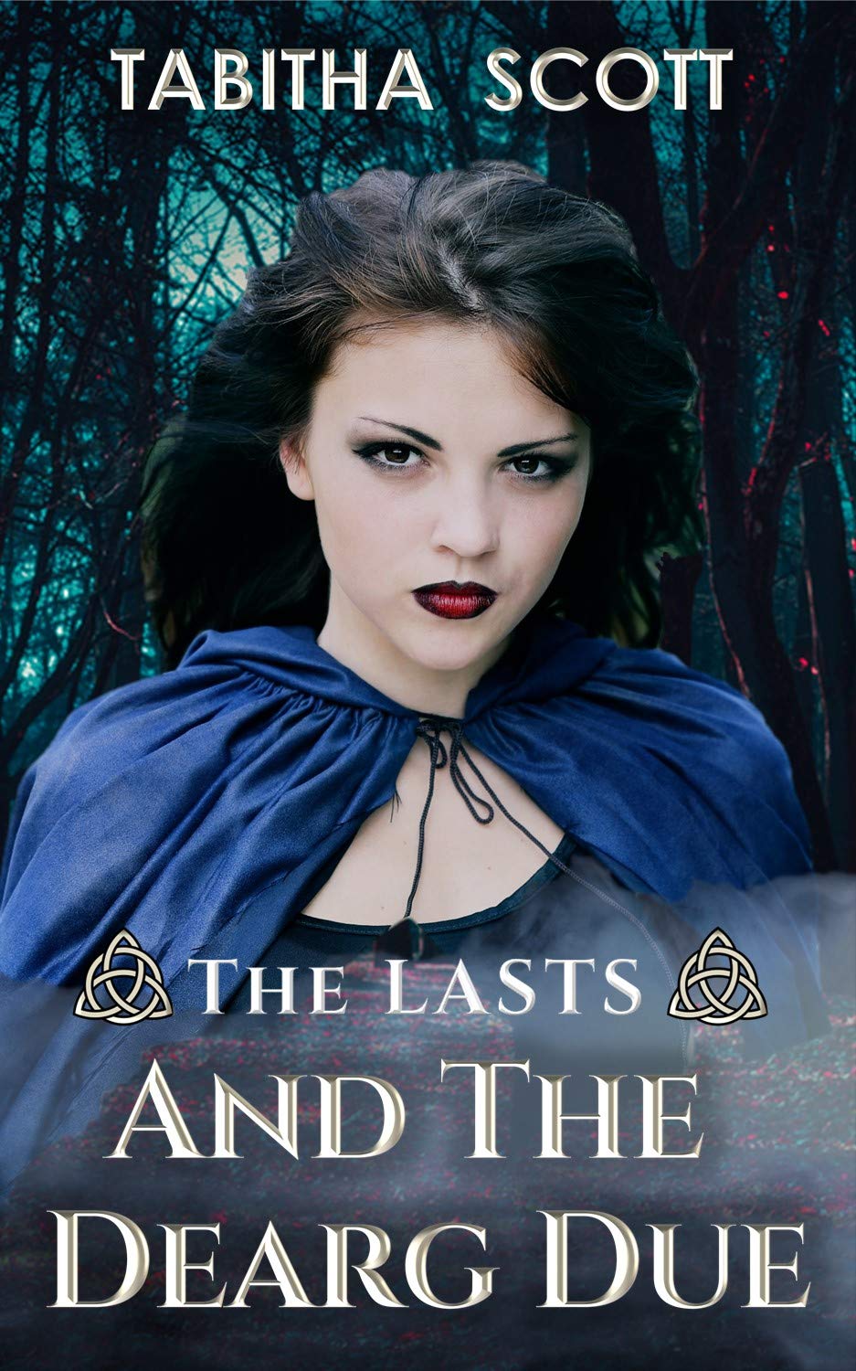 The Lasts and the Dearg Due by Tabitha Scott | Goodreads