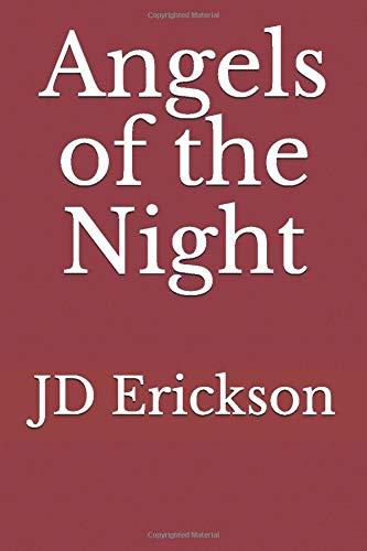 Angels of the Night by JD Erickson | Goodreads