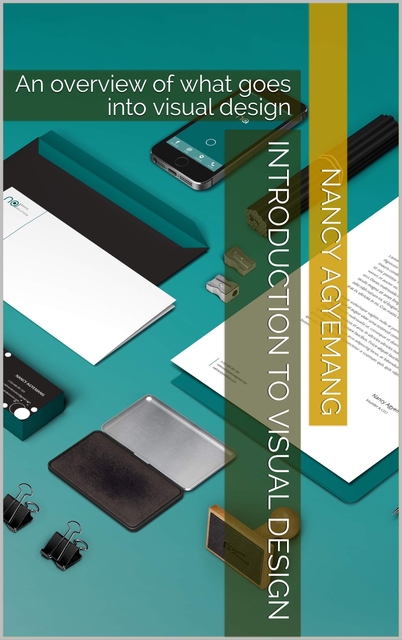 Introduction to Visual Design : An overview of what goes into visual ...