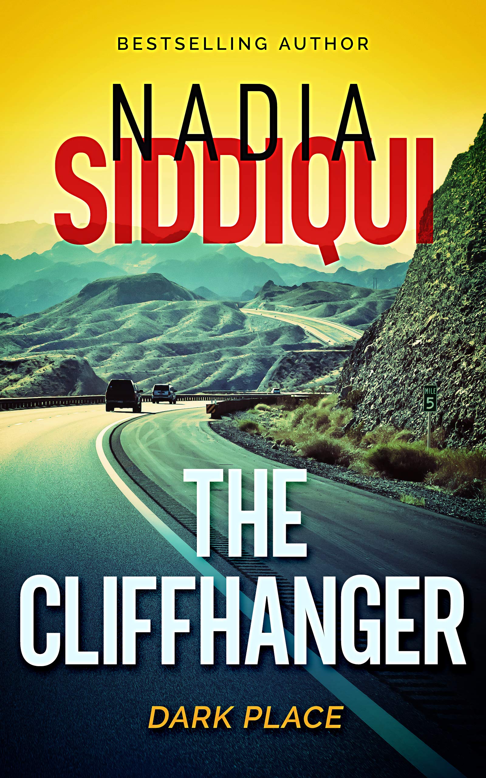 The Cliffhanger: (Dark Place Collection) by Nadia Siddiqui | Goodreads