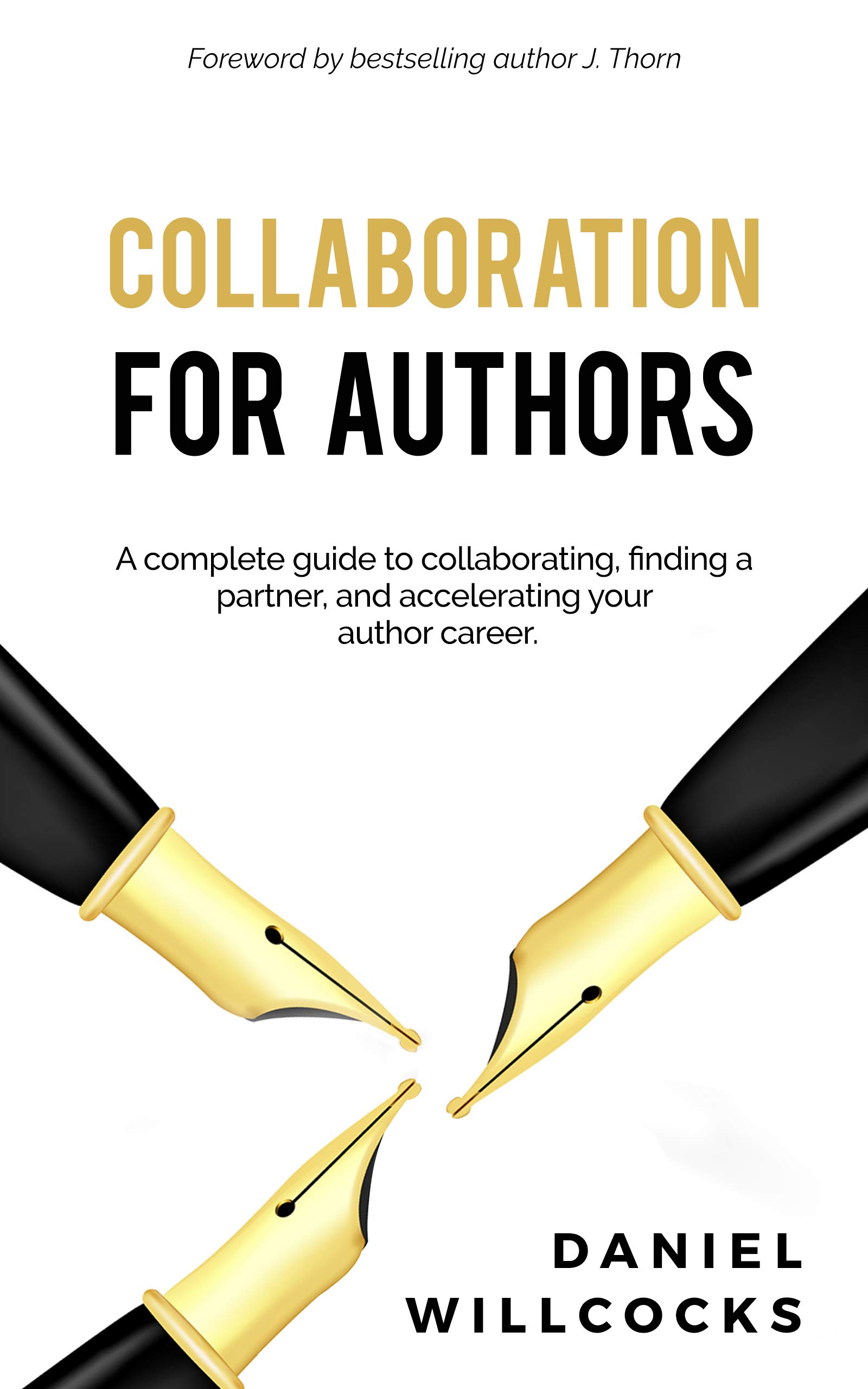 Collaboration for Authors: A complete guide to collaborating, finding a ...