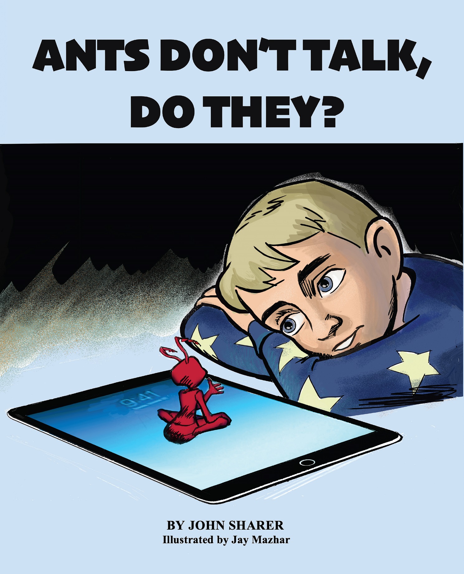 Ants Don't Talk, Do They? by John Sharer | Goodreads