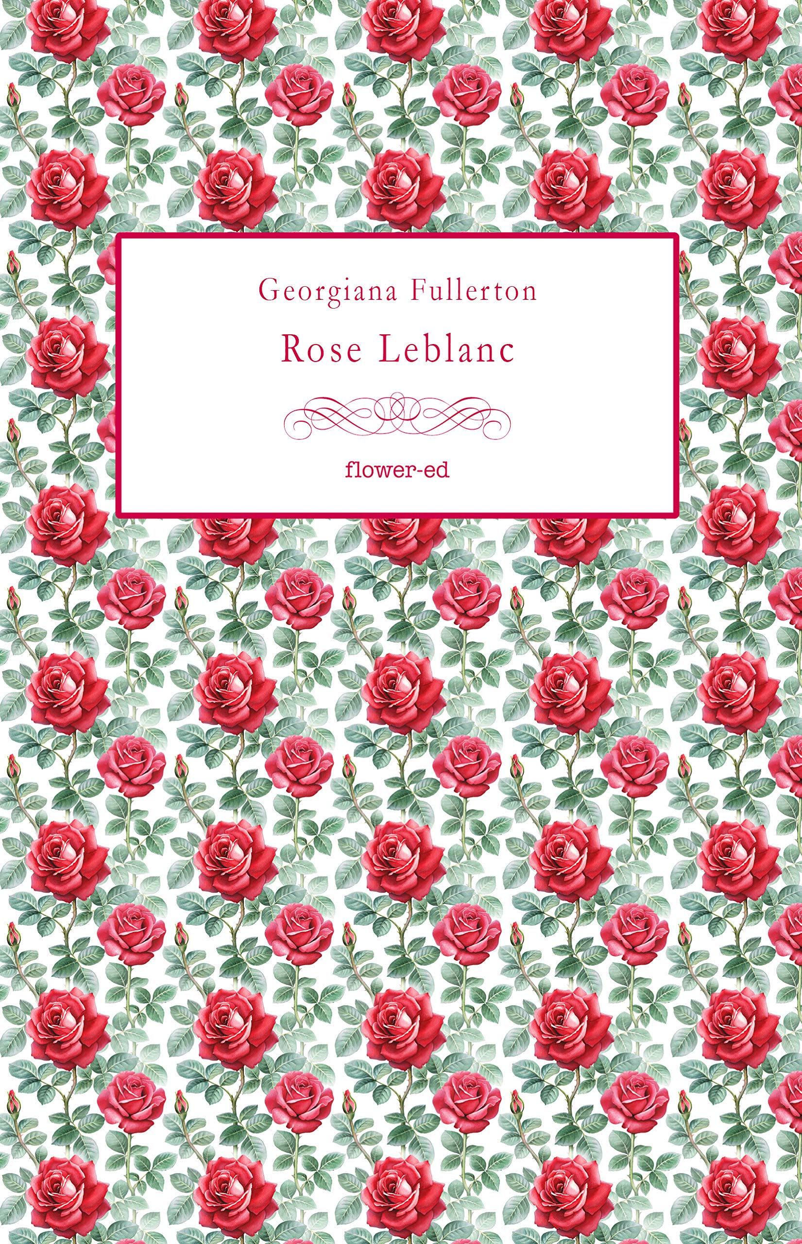 Rose Leblanc (Italian Edition) by Georgiana Fullerton | Goodreads