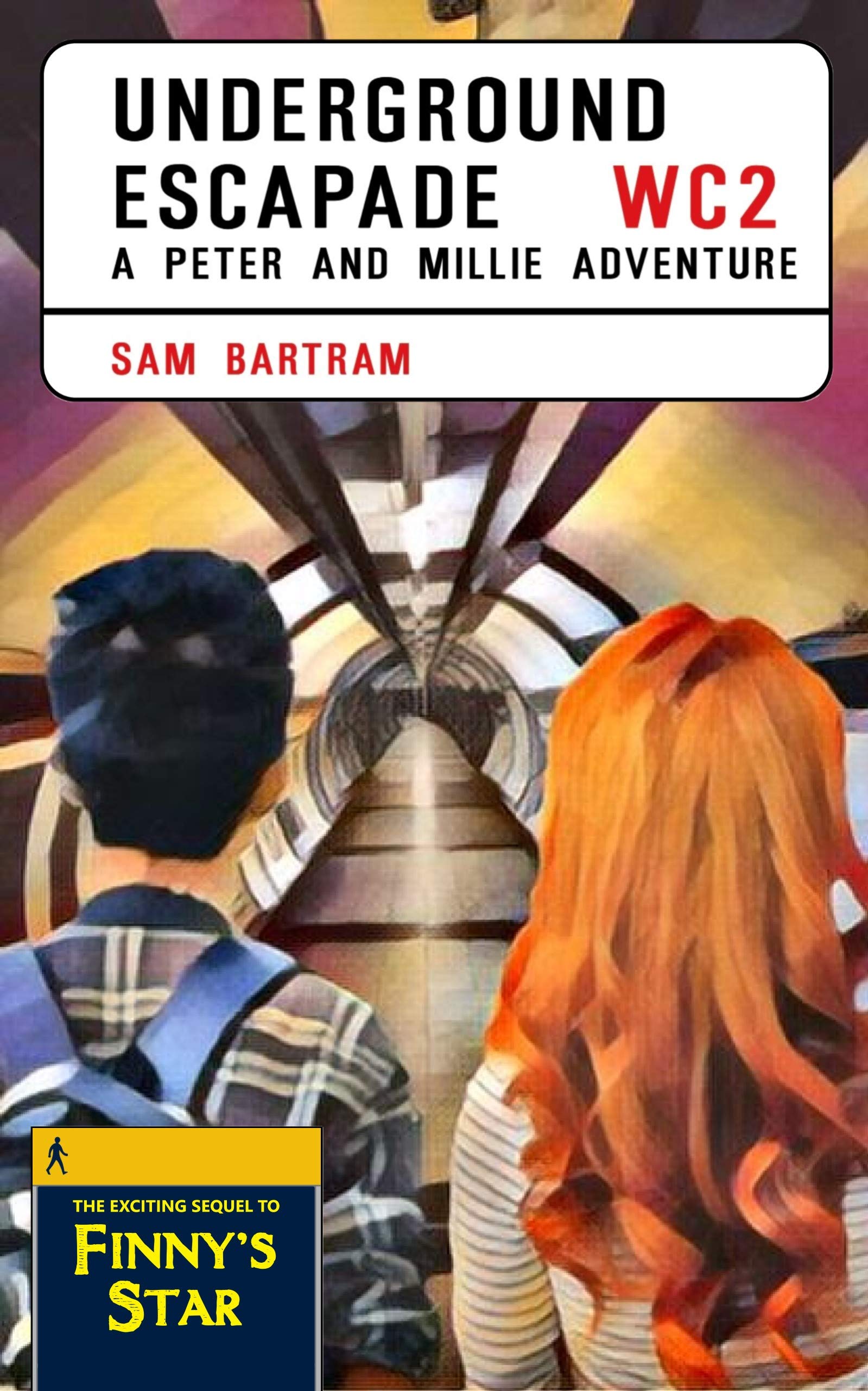 Underground Escapade: A Peter and Millie Adventure by Sam Bartram ...