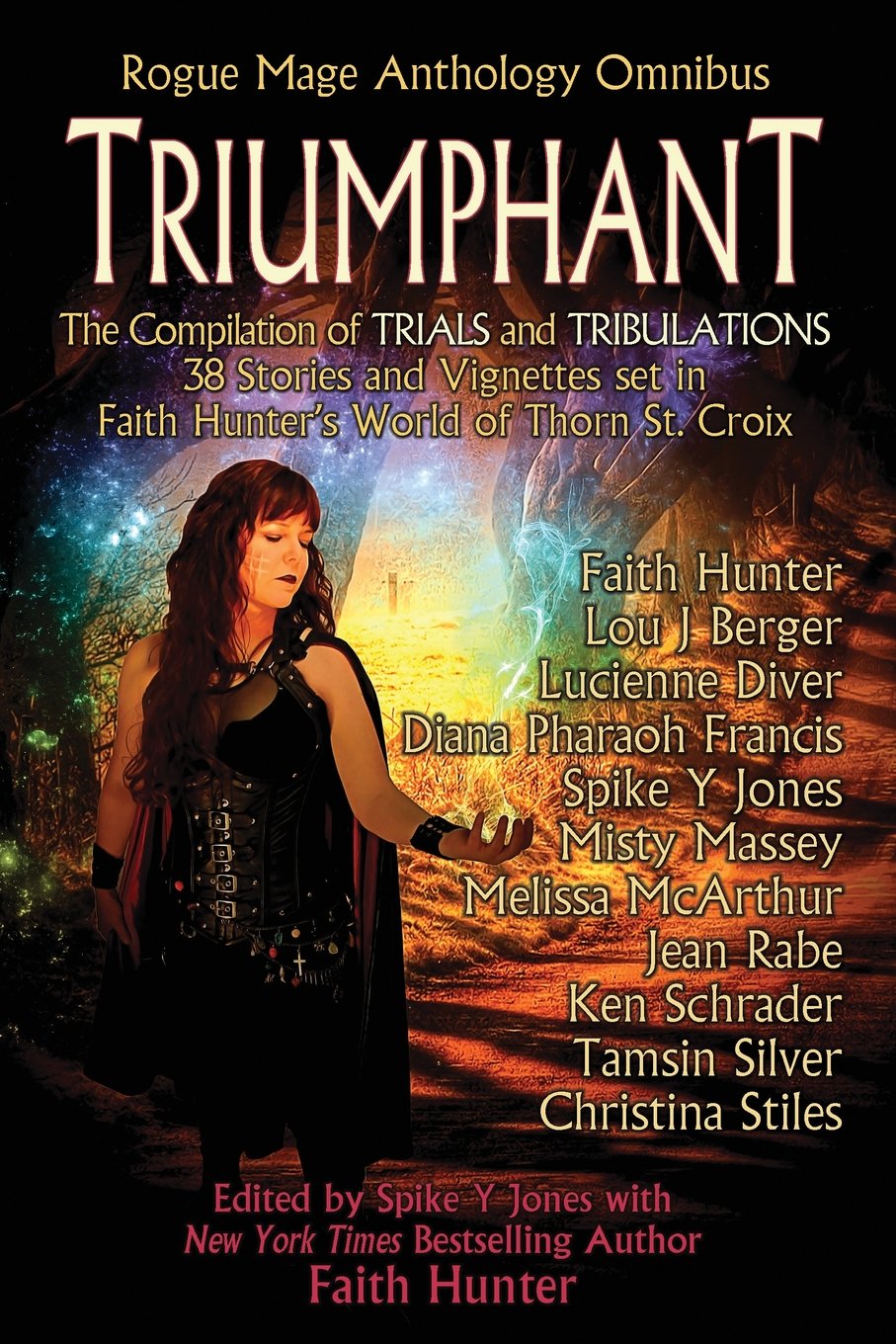 Triumphant: Rogue Mage Anthology Omnibus by Spike Y. Jones | Goodreads