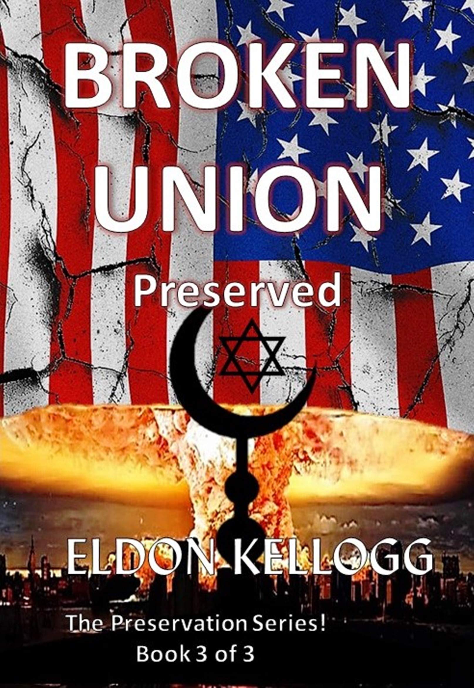 Broken Union - Preserved (The Preservation #3) by Eldon Kellogg | Goodreads