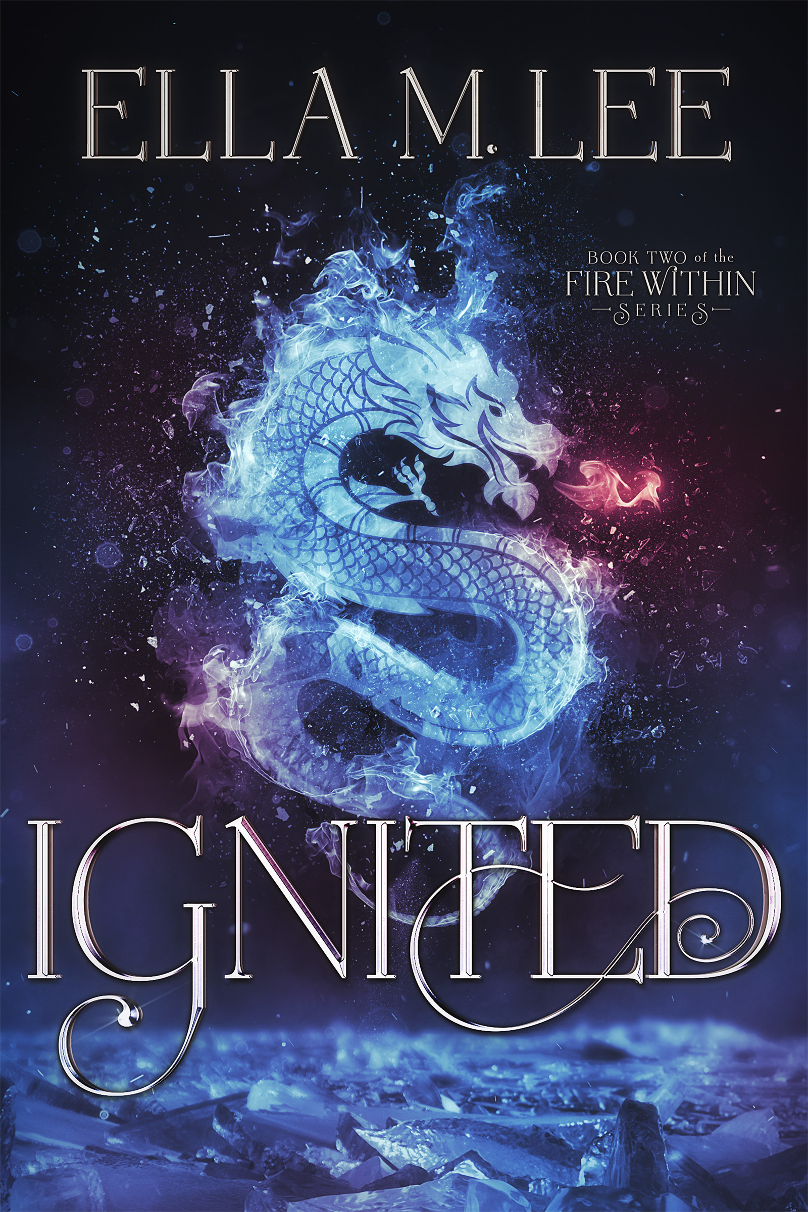 Ignited (Fire Within, #2) by Ella M. Lee | Goodreads