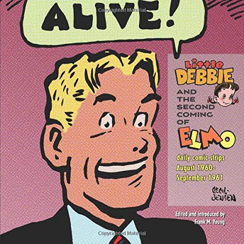 Little Debbie and the Second Coming of Elmo: Daily Comic Strips, August ...