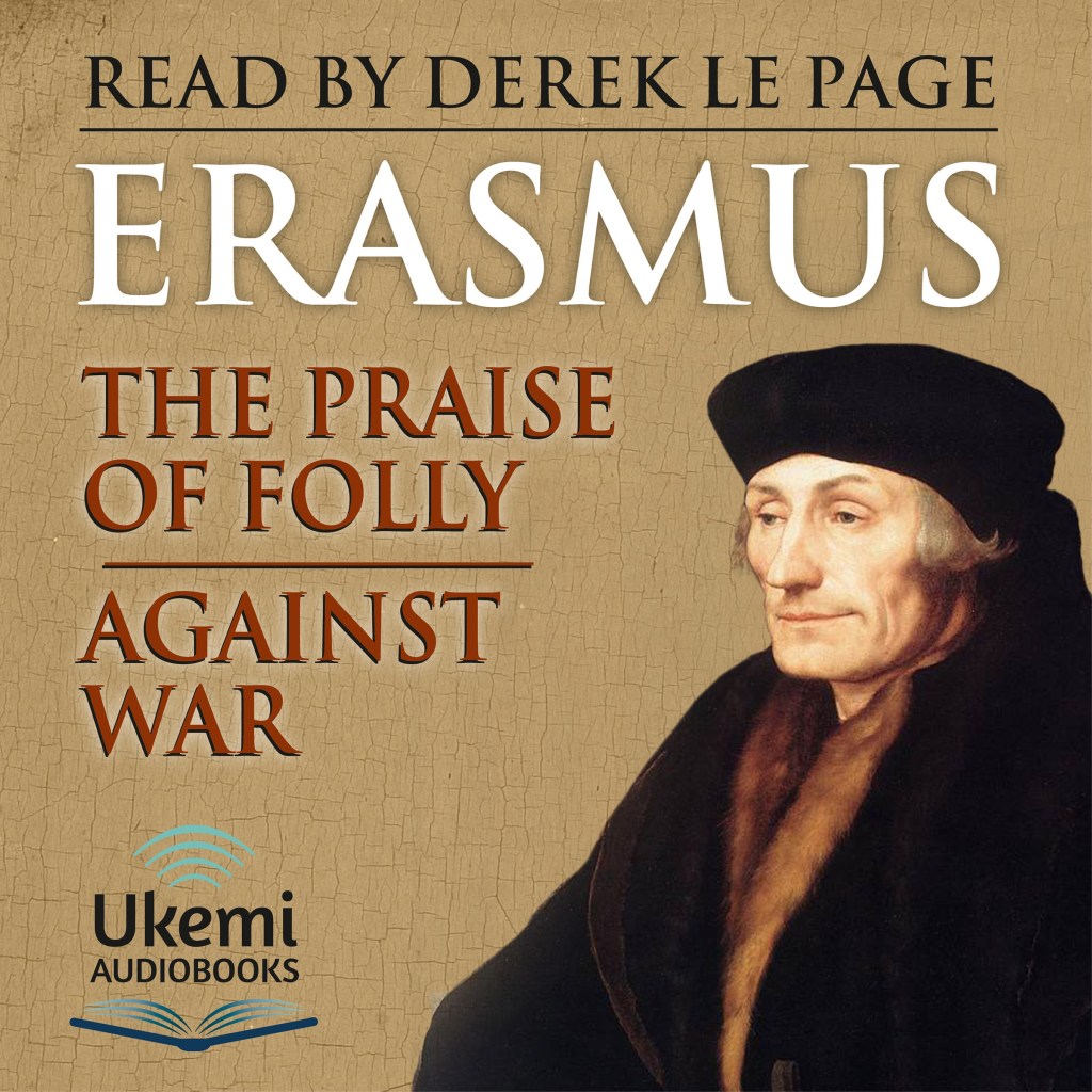 Praise of Folly / Against War by Erasmus | Goodreads