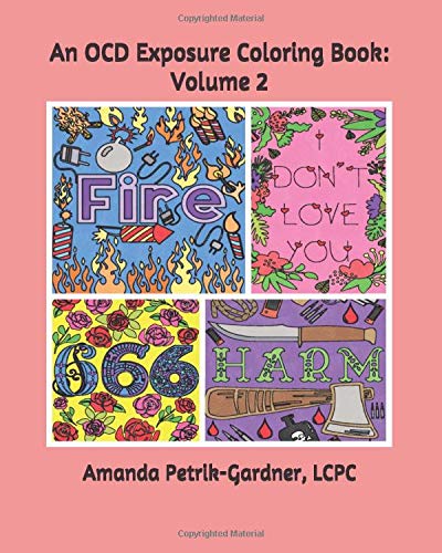 An OCD Exposure Coloring Book: Volume 2 by Amanda Petrik-Garder LCPC ...