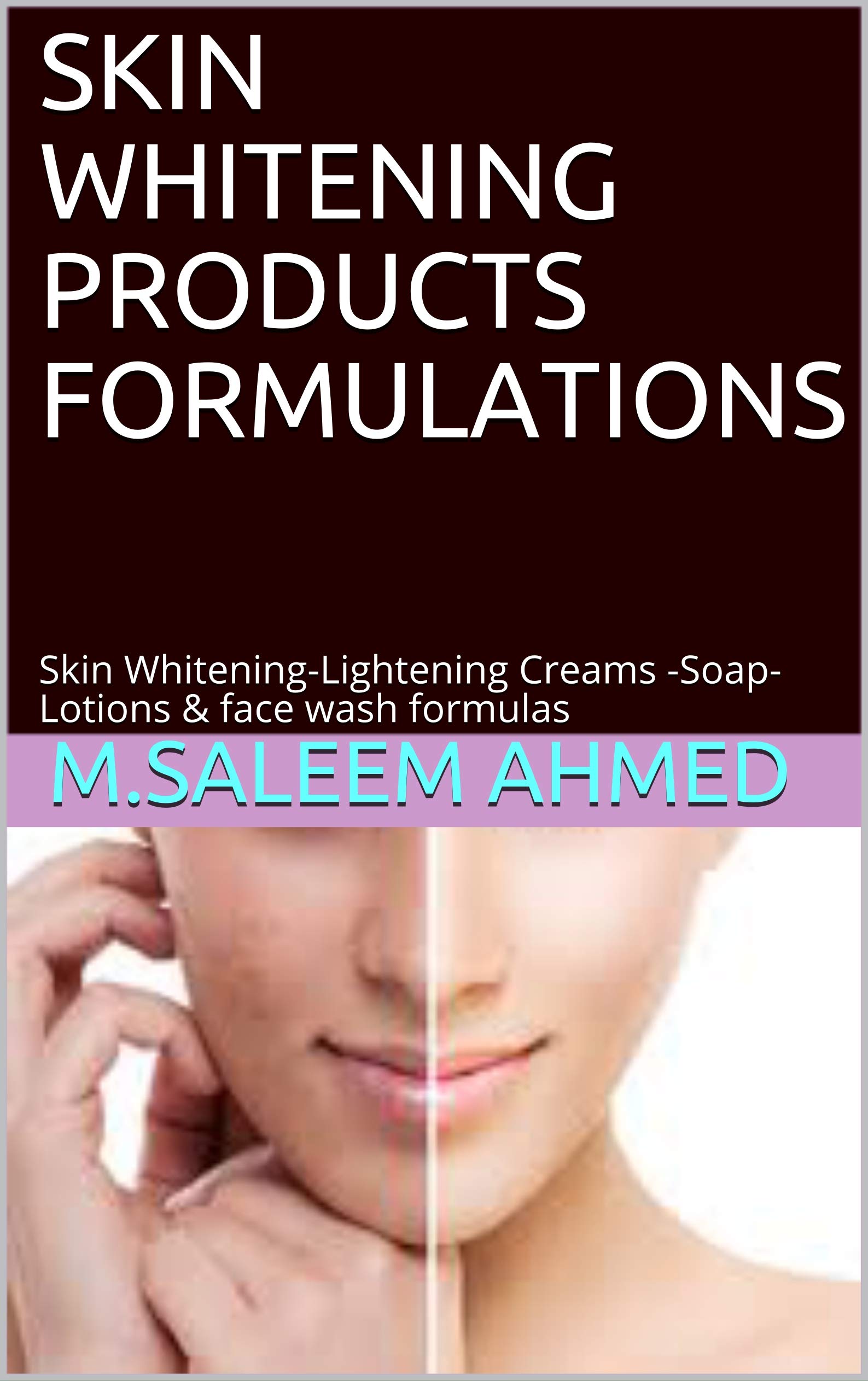 SKIN WHITENING PRODUCTS FORMULATIONS: Skin Whitening-Lightening Creams ...