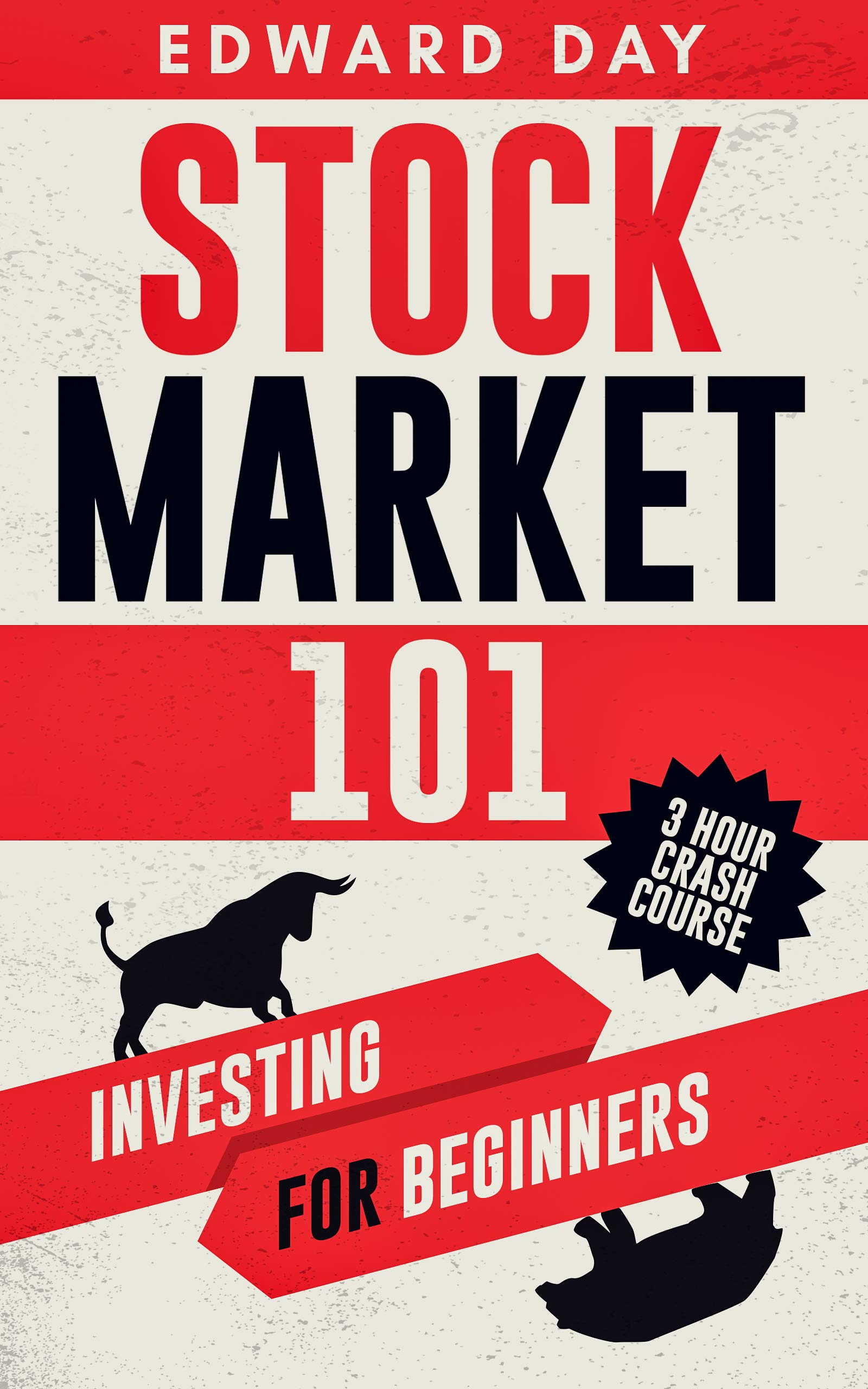 Stock Market 101: Investing for Beginners by Edward Day | Goodreads