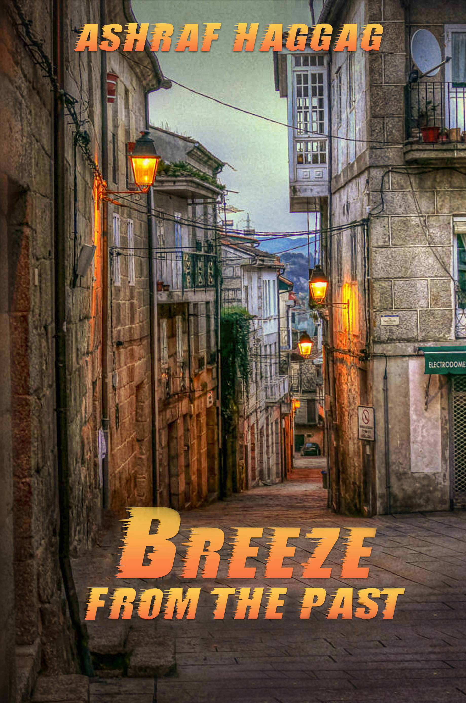 Breeze from the past by Ashraf Haggag | Goodreads