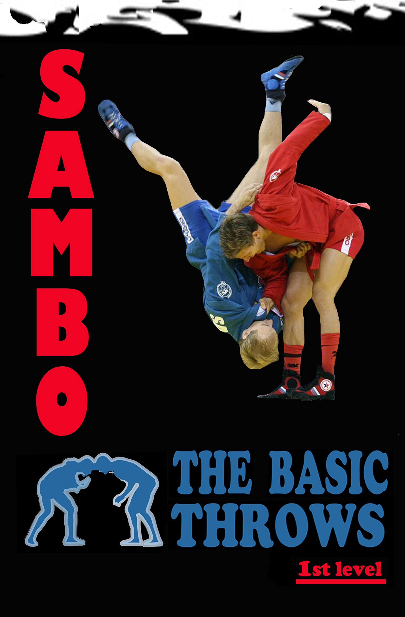 Sambo: the basic throws by Alexander Kovalchuk | Goodreads