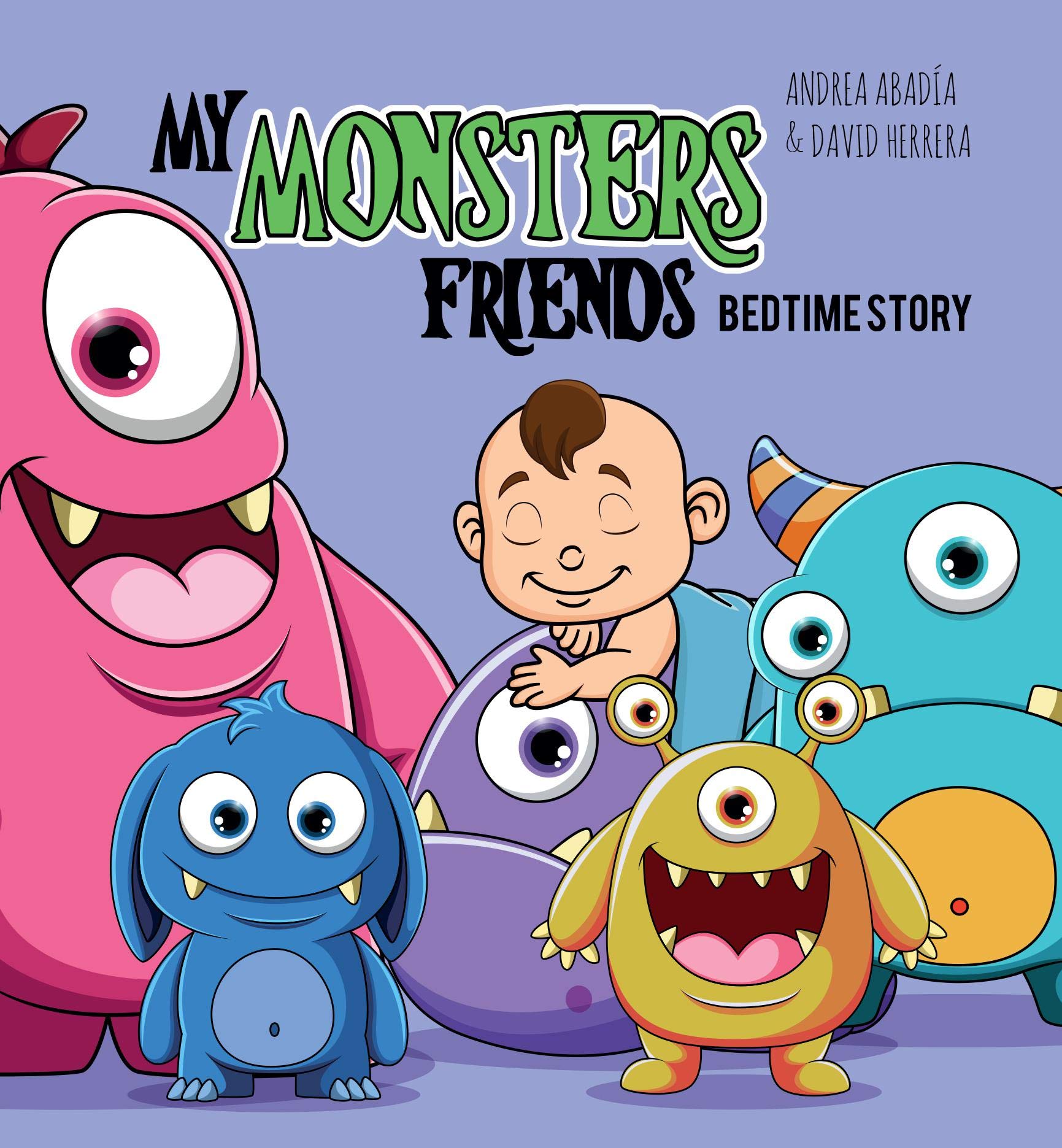 MY FRIENDS THE MONSTERS TALE TO SLEEP - ANDREA ABADÍA & DAVID HERRERA ...