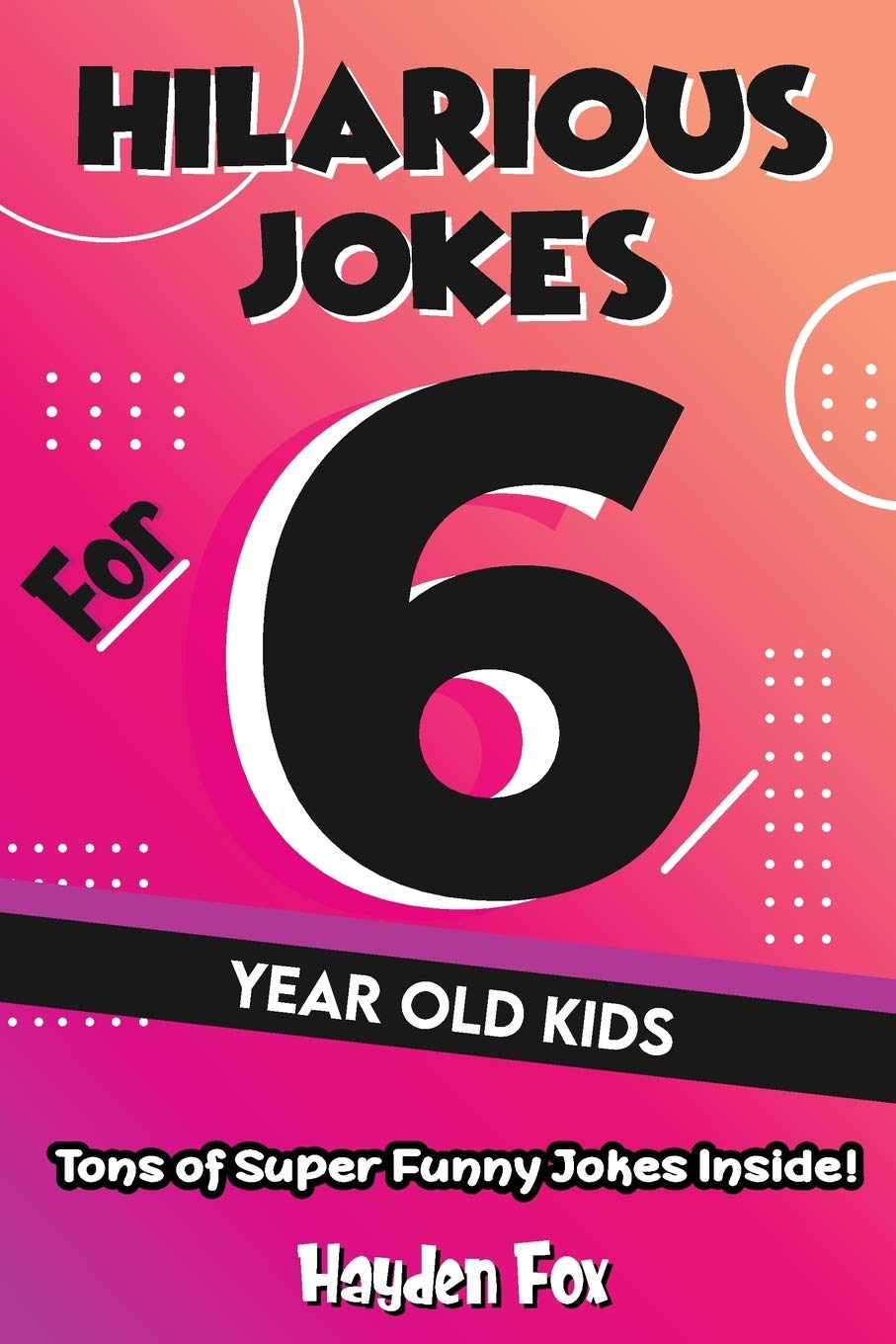 6 Year Old Jokes by Funny Foxx | Goodreads