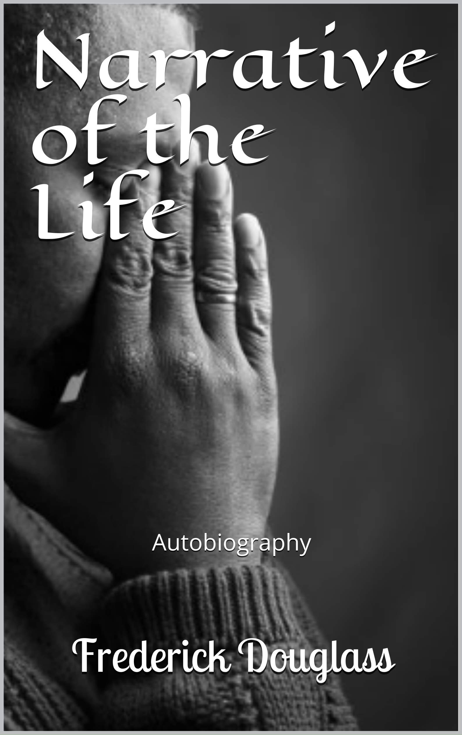 Narrative of the Life : Autobiography by Frederick Douglass | Goodreads