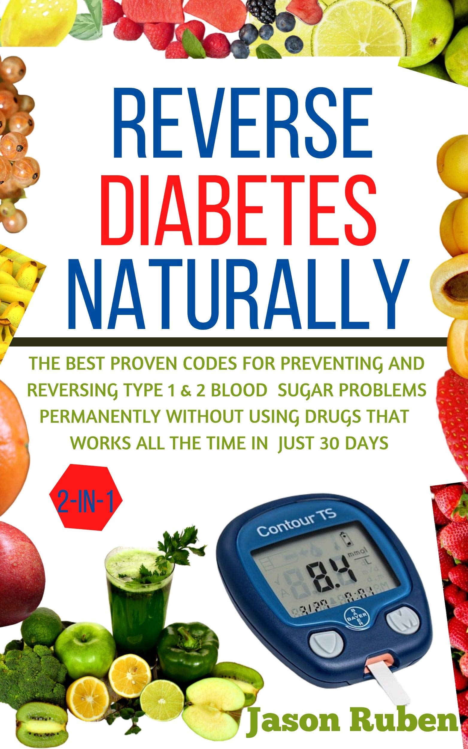 REVERSE DIABETES NATURALLY: The Best Proven Code For Preventing And ...