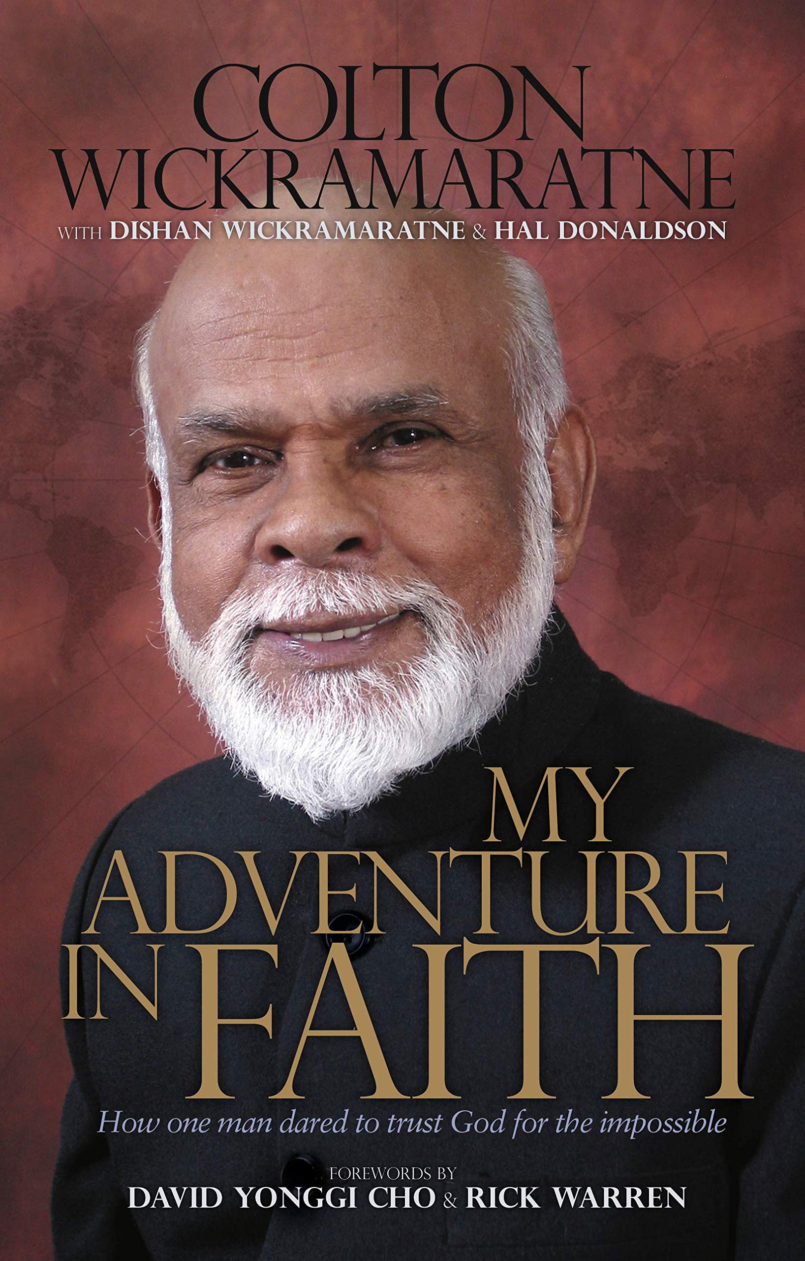 MY ADVENTURE IN FAITH: How one man dared to trust God for the ...