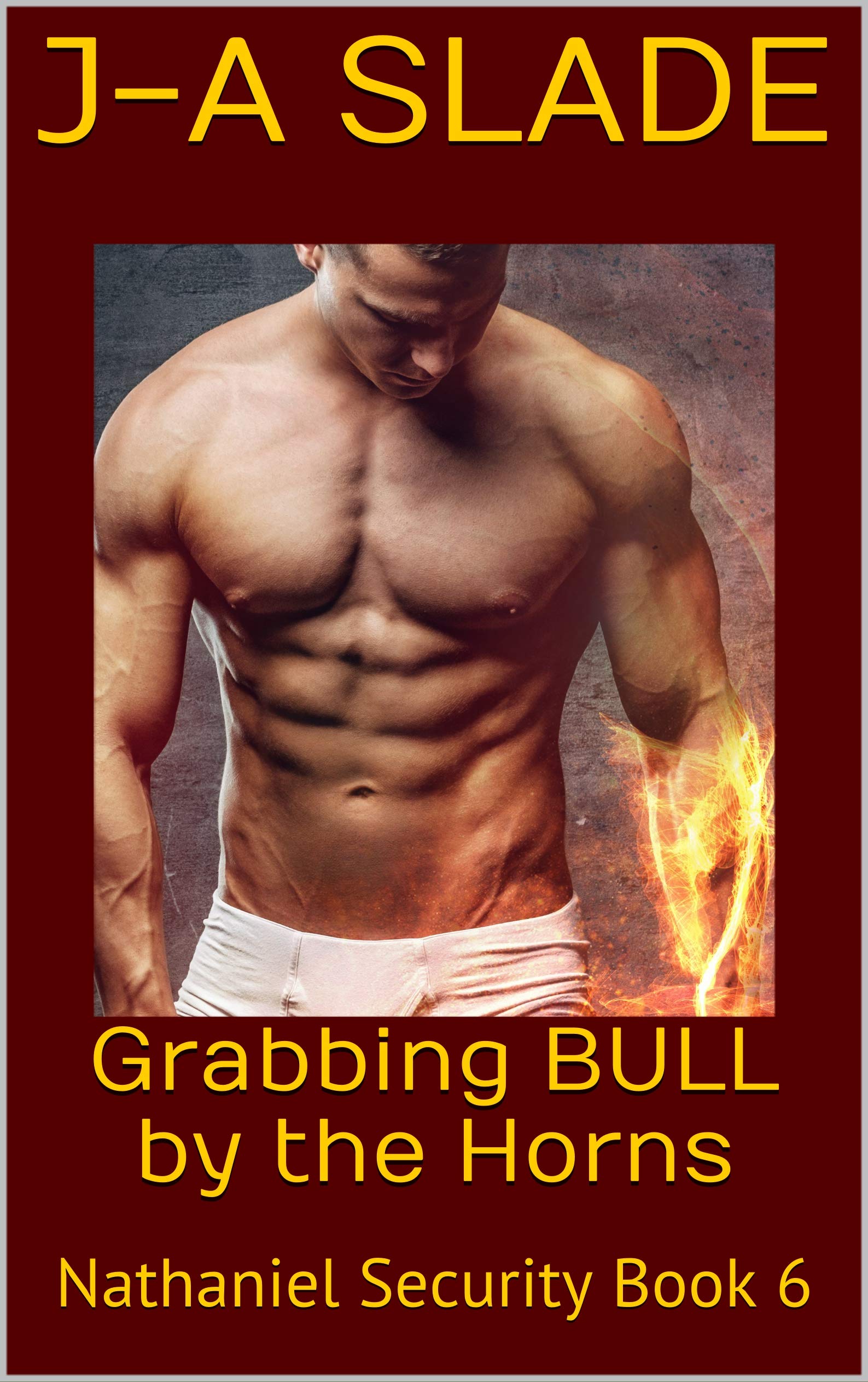 Grabbing BULL by the Horns: Nathaniel Security Book 6 by J-A Slade | Goodreads