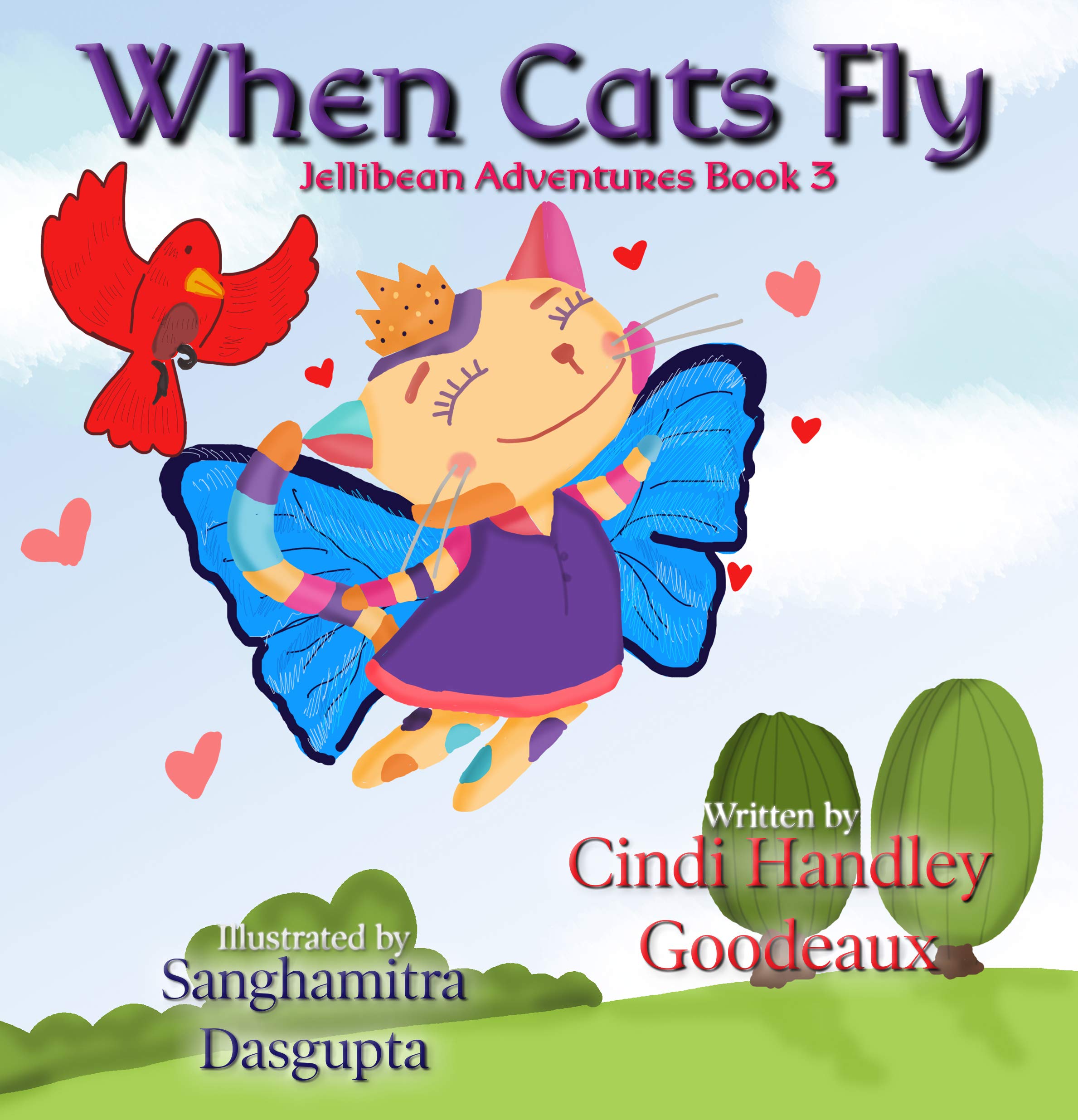 When Cats Fly (Jellibean Adventures Book 3) by Cindi Handley Goodeaux ...
