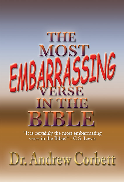 The Most Embarrassing Verse in the Bible by Andrew Corbett | Goodreads